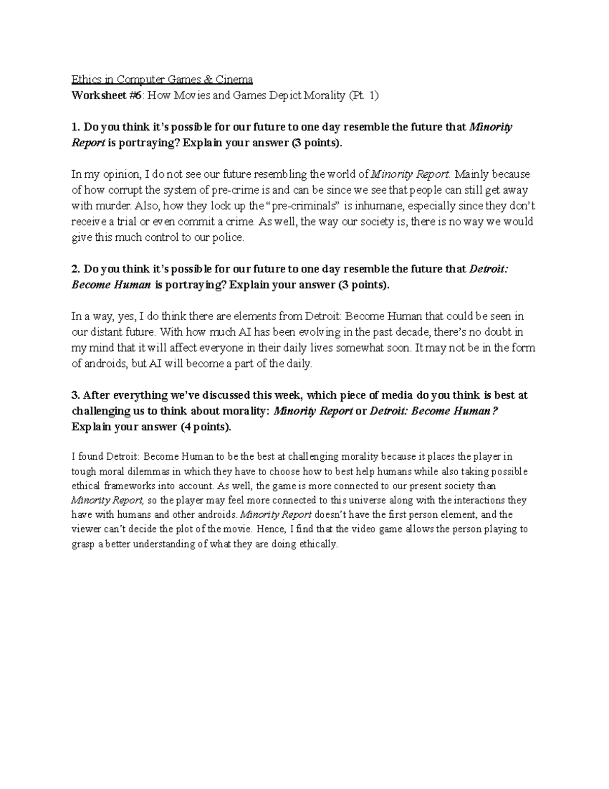 Ethics Worksheet No. 6 - Three questions on the week 6 lecture on How ...