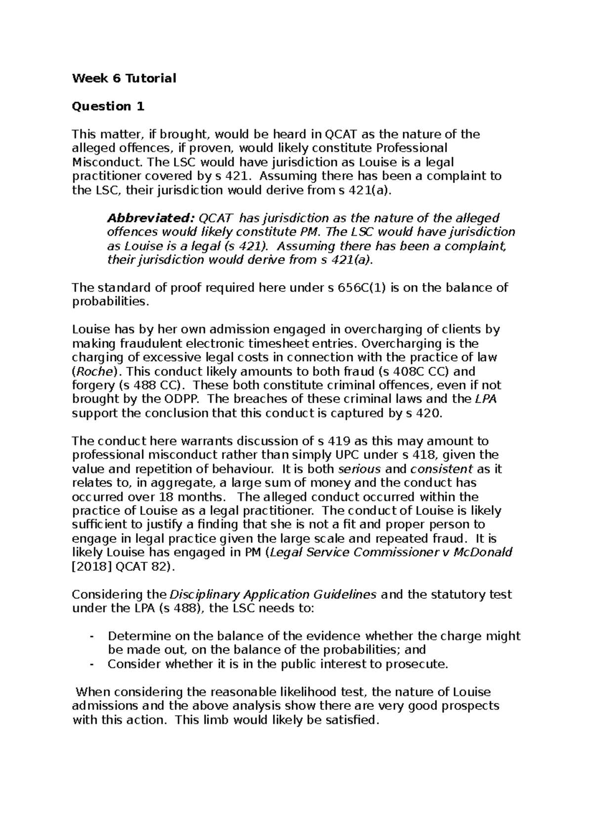 Week 6 Tutorial - Week 6 Tutorial Question 1 This matter, if brought ...