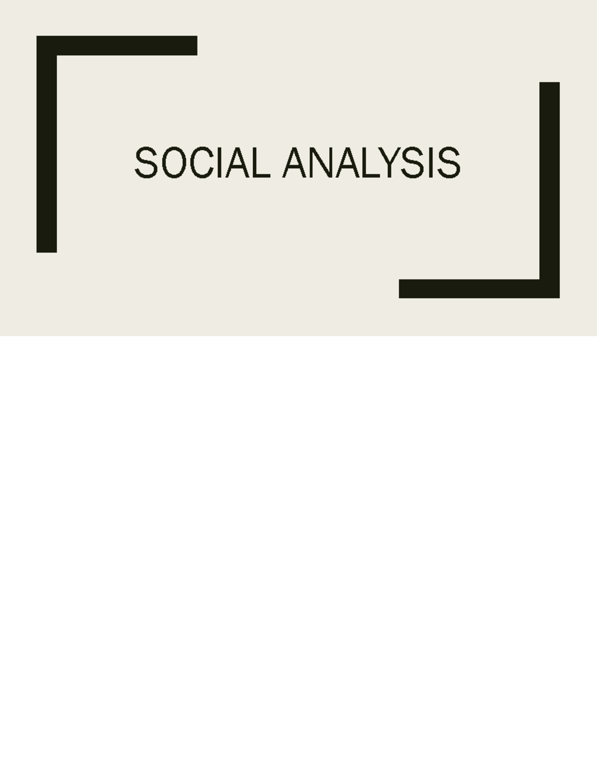 Presentation - Drawan from variouse source - SOCIAL ANALYSIS Social ...