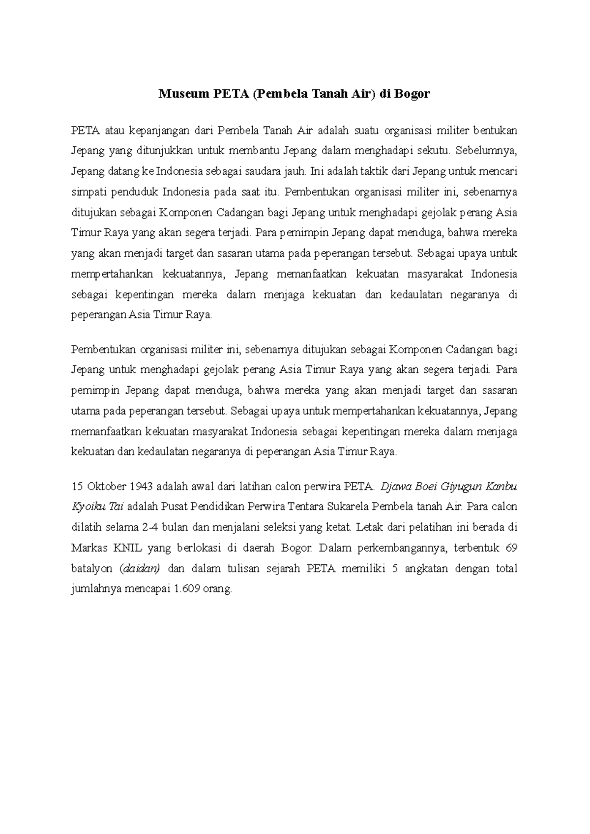 Museum PETA (Pembela Tanah Air) di Bogor - Sebelumnya, Jepang datang ke ...