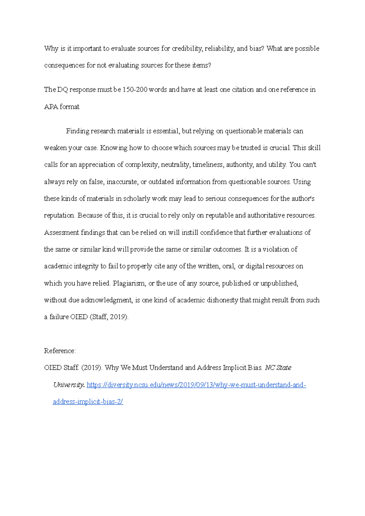 UNV-503 Topic 3 DQ 2 - Why is it important to evaluate sources for credibility, reliability, and ...