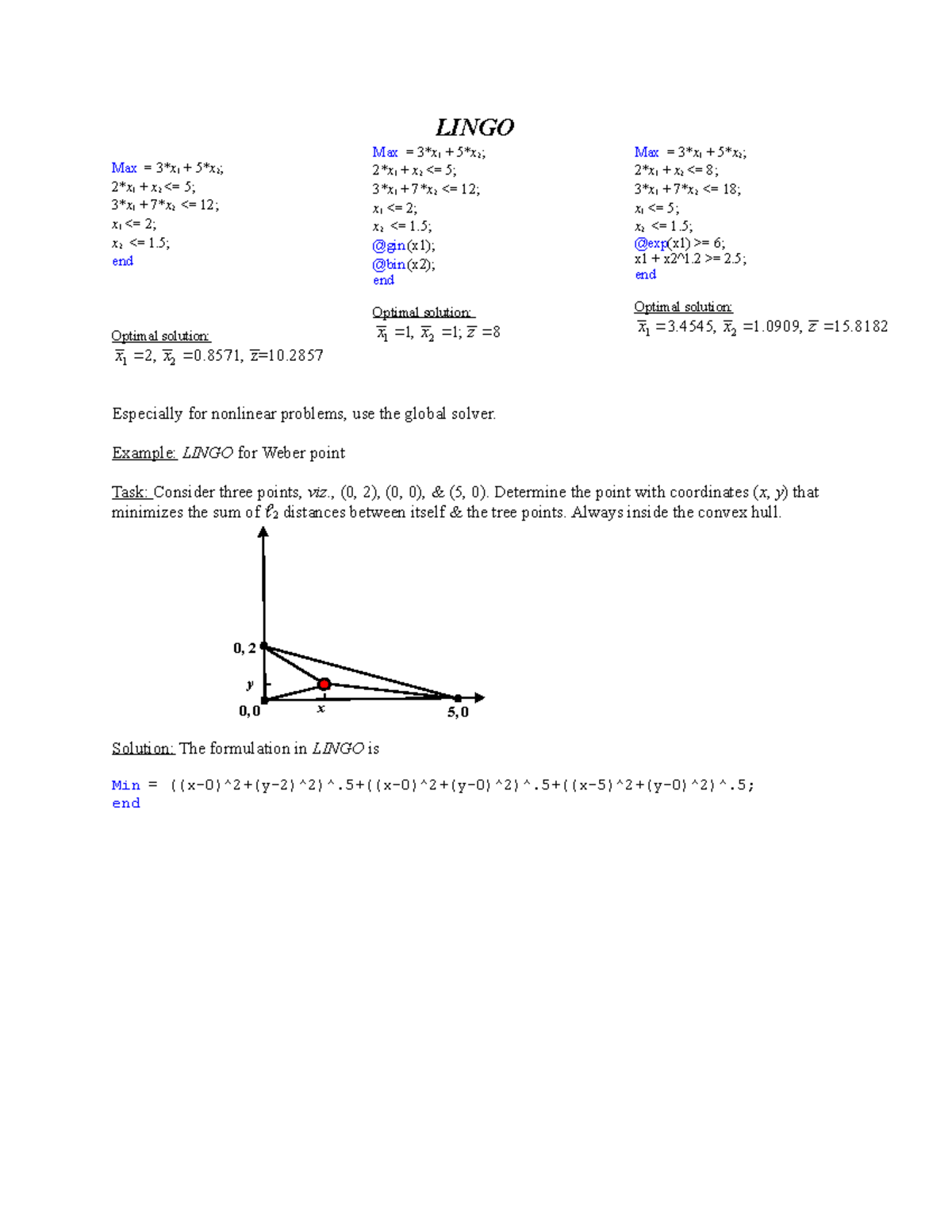 Class 2, Handout Lingo with example - LINGO Max = 3* x 1 + 5* x 2 ; 2 ...