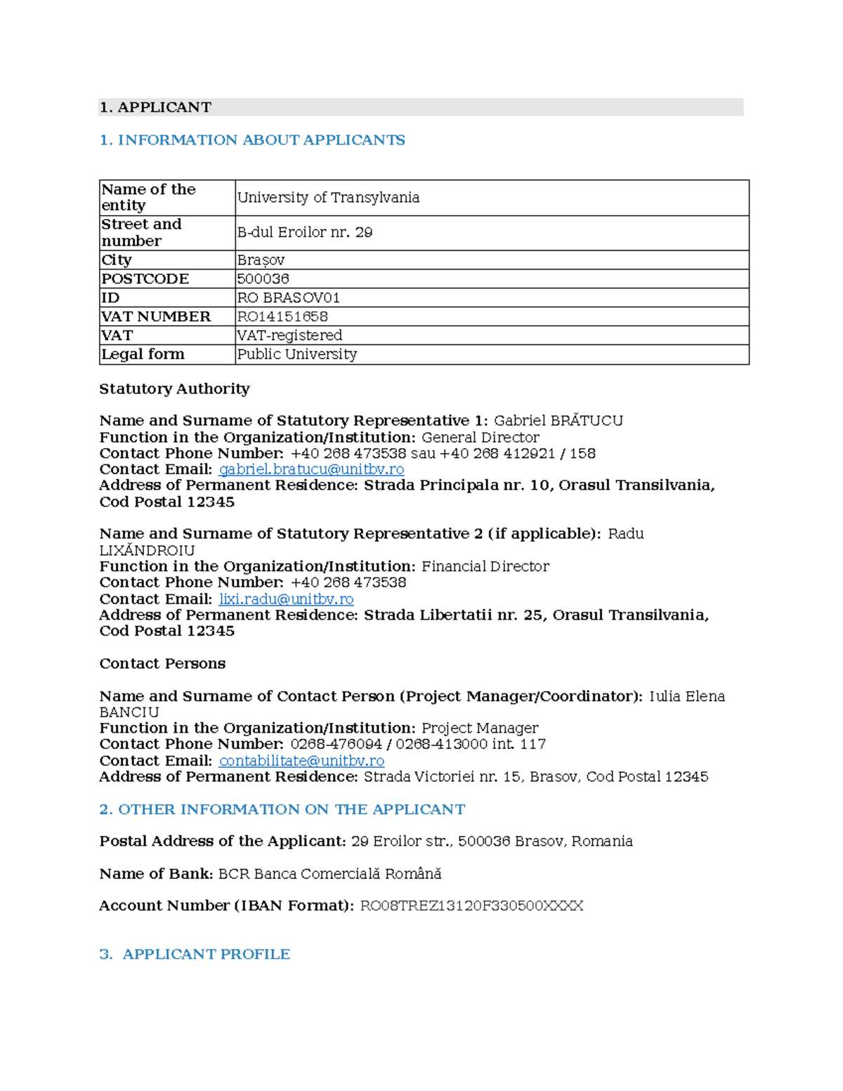Financial Project - 1. APPLICANT 1. INFORMATION ABOUT APPLICANTS Name ...