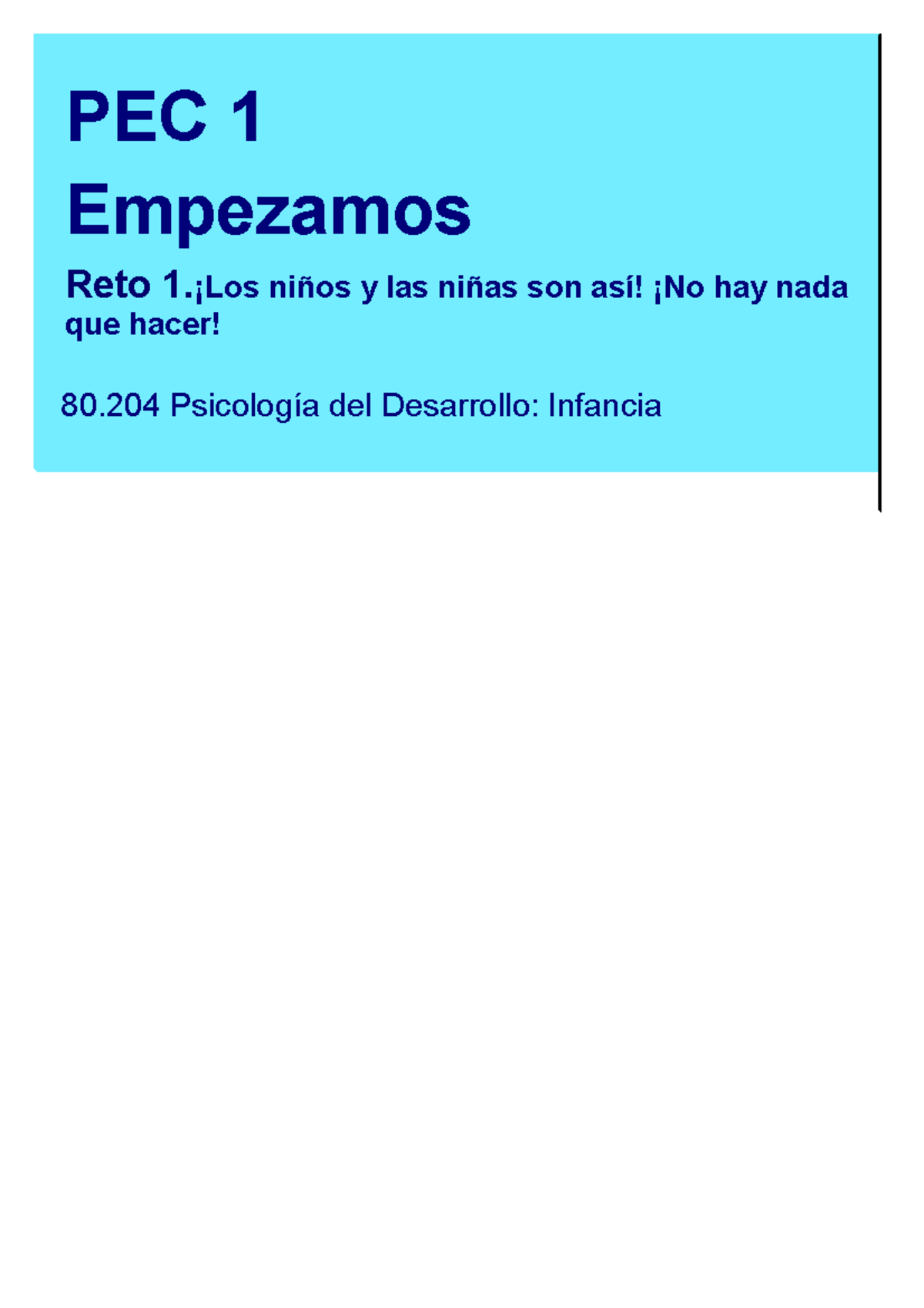 PEC 1. Desarrollo I - Nota 9 - PEC 1 Empezamos Reto 1.¡Los niños y las niñas son así! ¡No hay ...