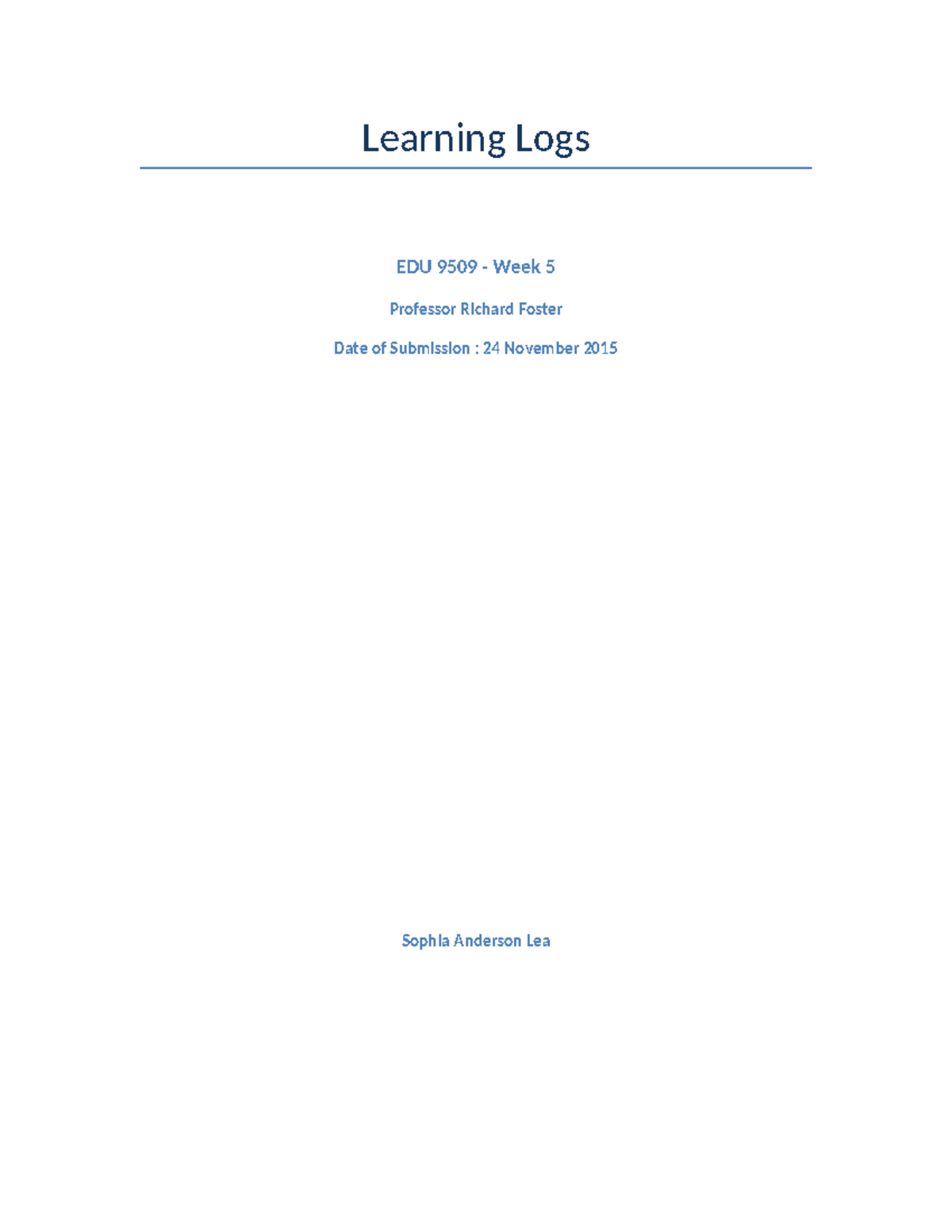 EDU-9509-Learning Logs - Learning Logs EDU 9509 - Week 5 Professor ...