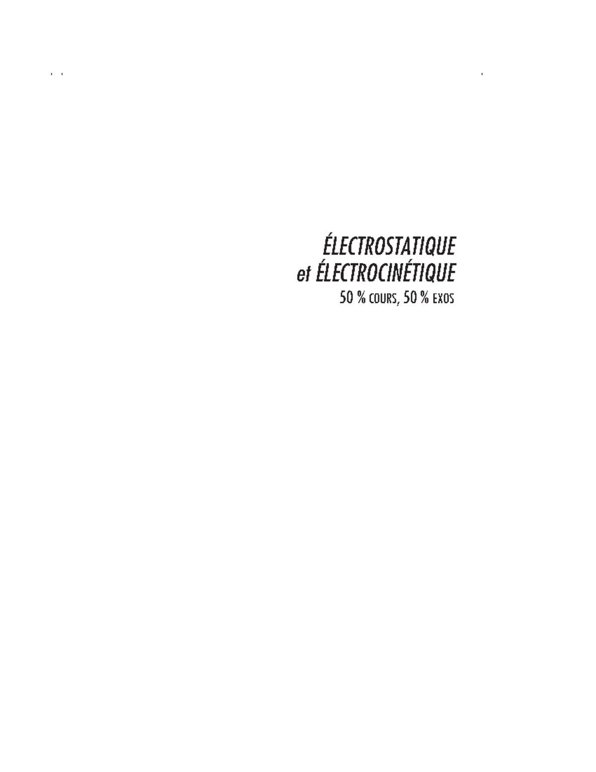 Electrostatique ch 01 - ÉLECTROSTATIQUE et ÉLECTROCINÉTIQUE 50 % COURS ...