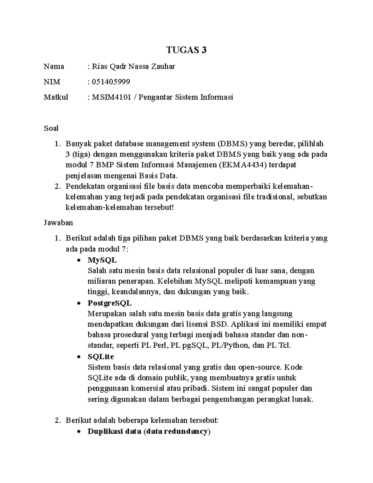 Tugas 3 Pengantar Sistem Informasi - TUGAS 3 Nama : Rias Qadr Nassa Zauhar NIM : 051405999 ...