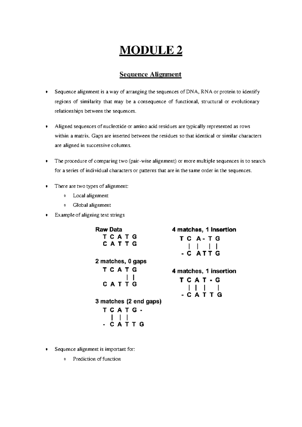 Module 2 - MODULE 2 Sequence Alignment Sequence alignment is a way of arranging the sequences of ...