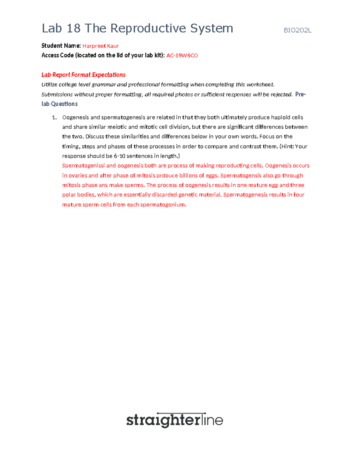 BIO202 Lab 18 - Lab 18 - Student Name: Harpreet Kaur Access Code (located on the lid of your lab ...