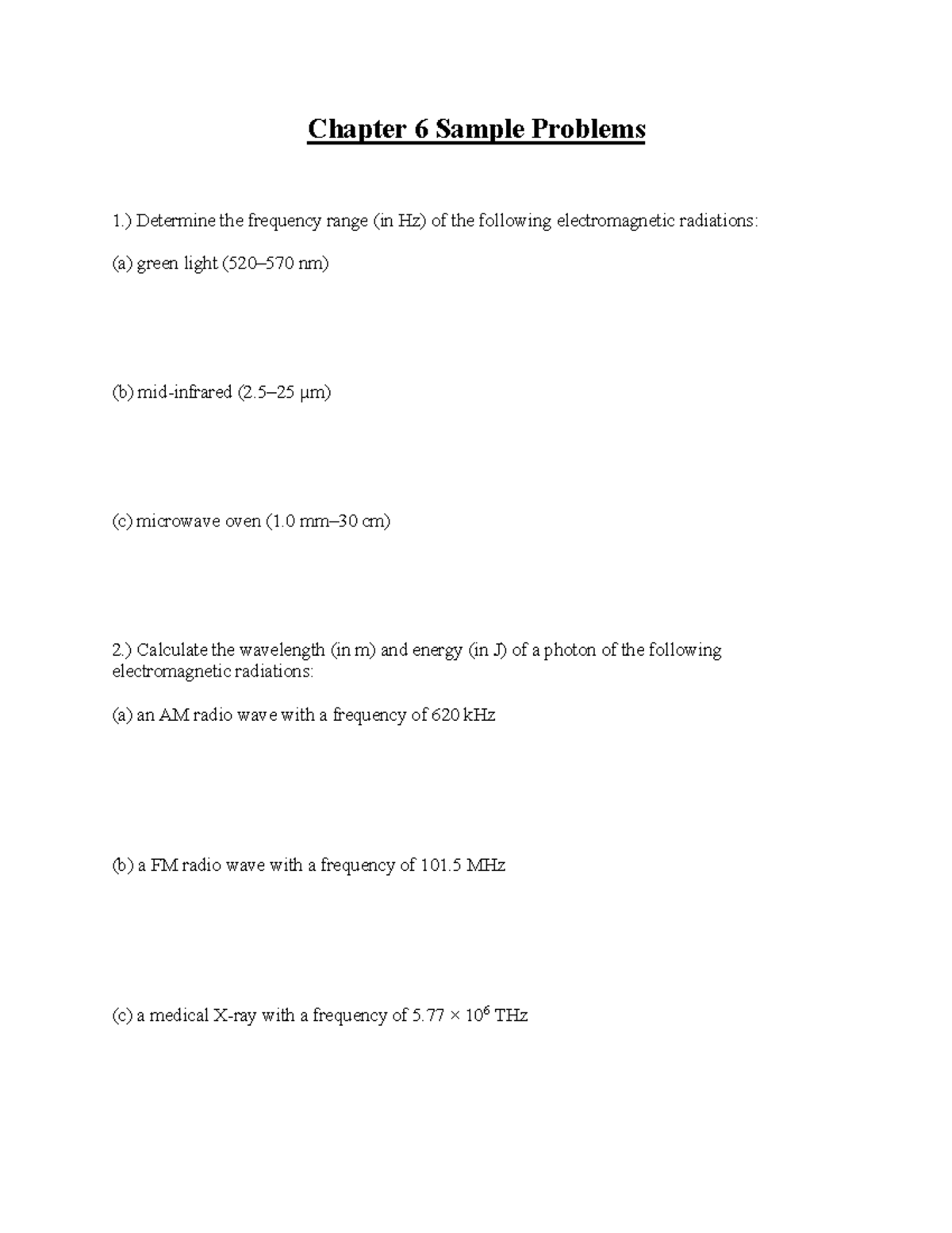 Chapter 6 Sample Problems - Chapter 6 Sample Problems 1.) Determine the frequency range (in Hz ...