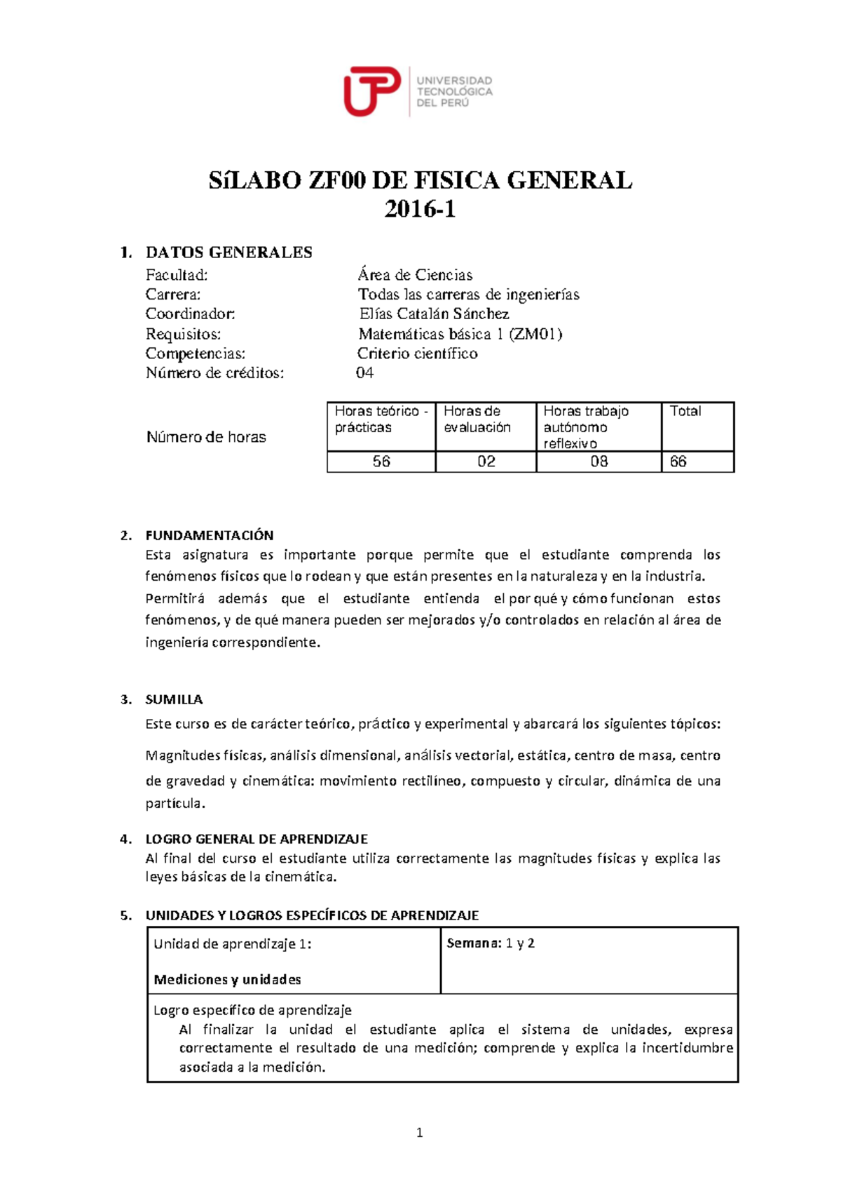 398365774 UTP Silabo Fisica General 2016 1 pdf - SíLABO ZF00 DE FISICA GENERAL 2016- 1. DATOS ...