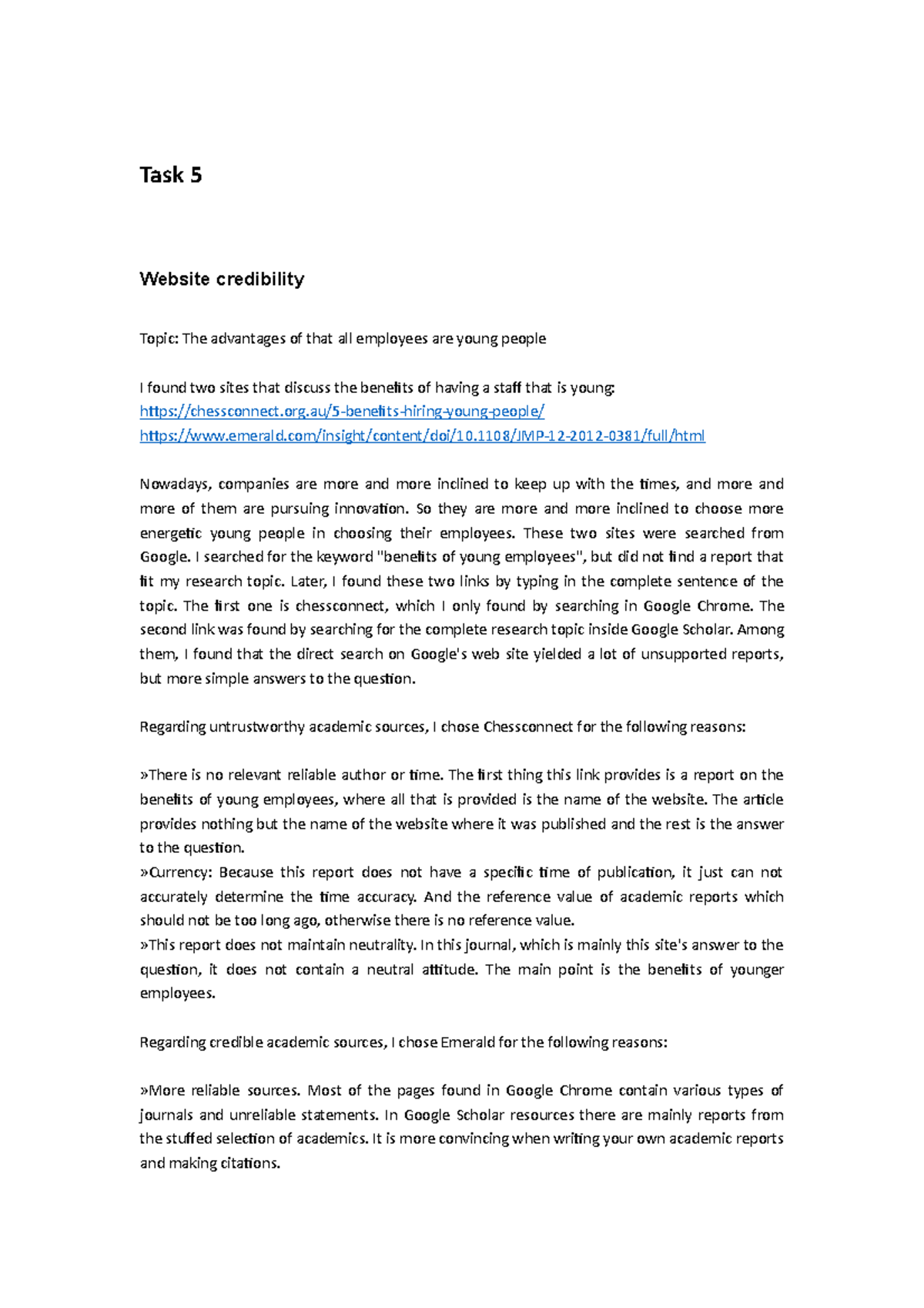 Tutorial exercise 5 - this - Task 5 Website credibility Topic: The advantages of that all ...