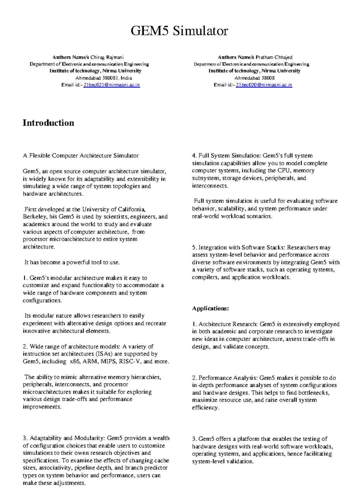 GEM5 Simulator 3 - GEM5 Simulator Authors Name/s Chirag Rajwani Authors Name/s Pratham Chhajed ...