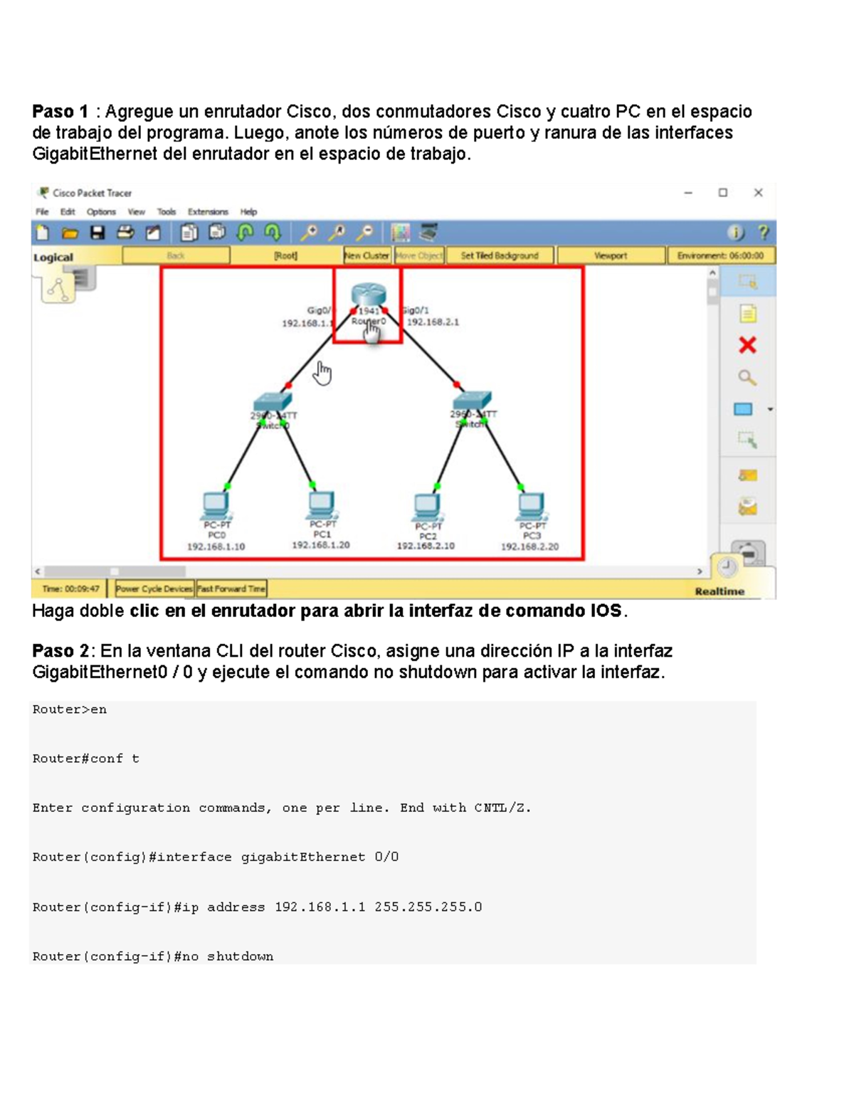 Practica 1 Configuración básica de router - Paso 1 : Agregue un enrutador Cisco, dos ...
