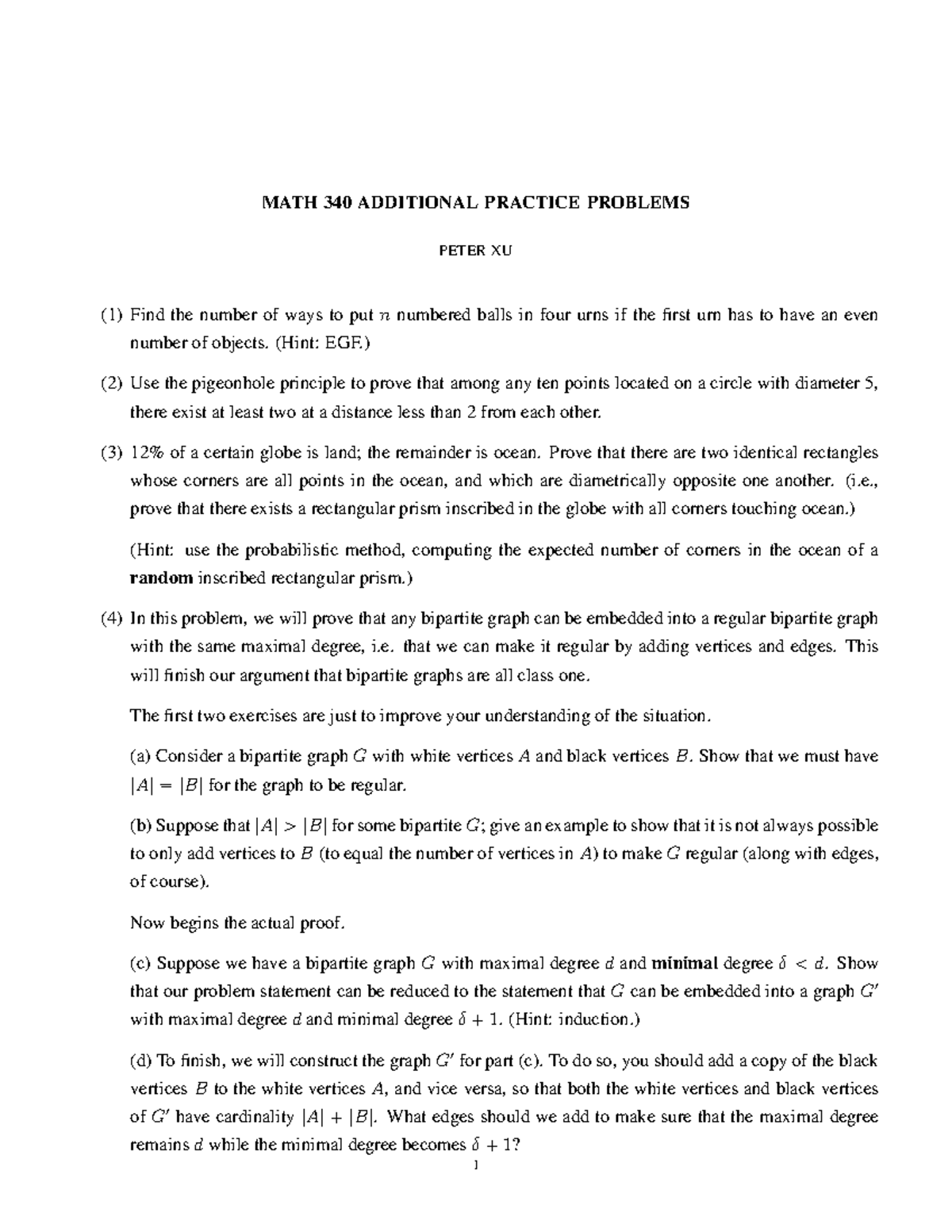 Psfinal - MATH 340 ADDITIONAL PRACTICE PROBLEMS PETER XU (1) Find the ...