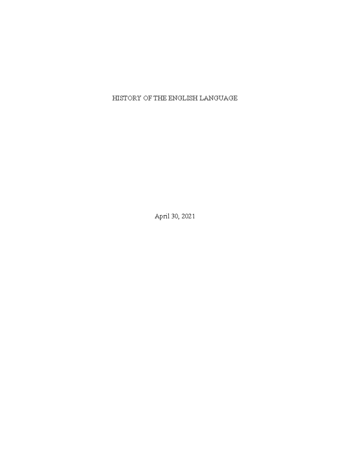 Reflection - summary about the history of the English language in first ...