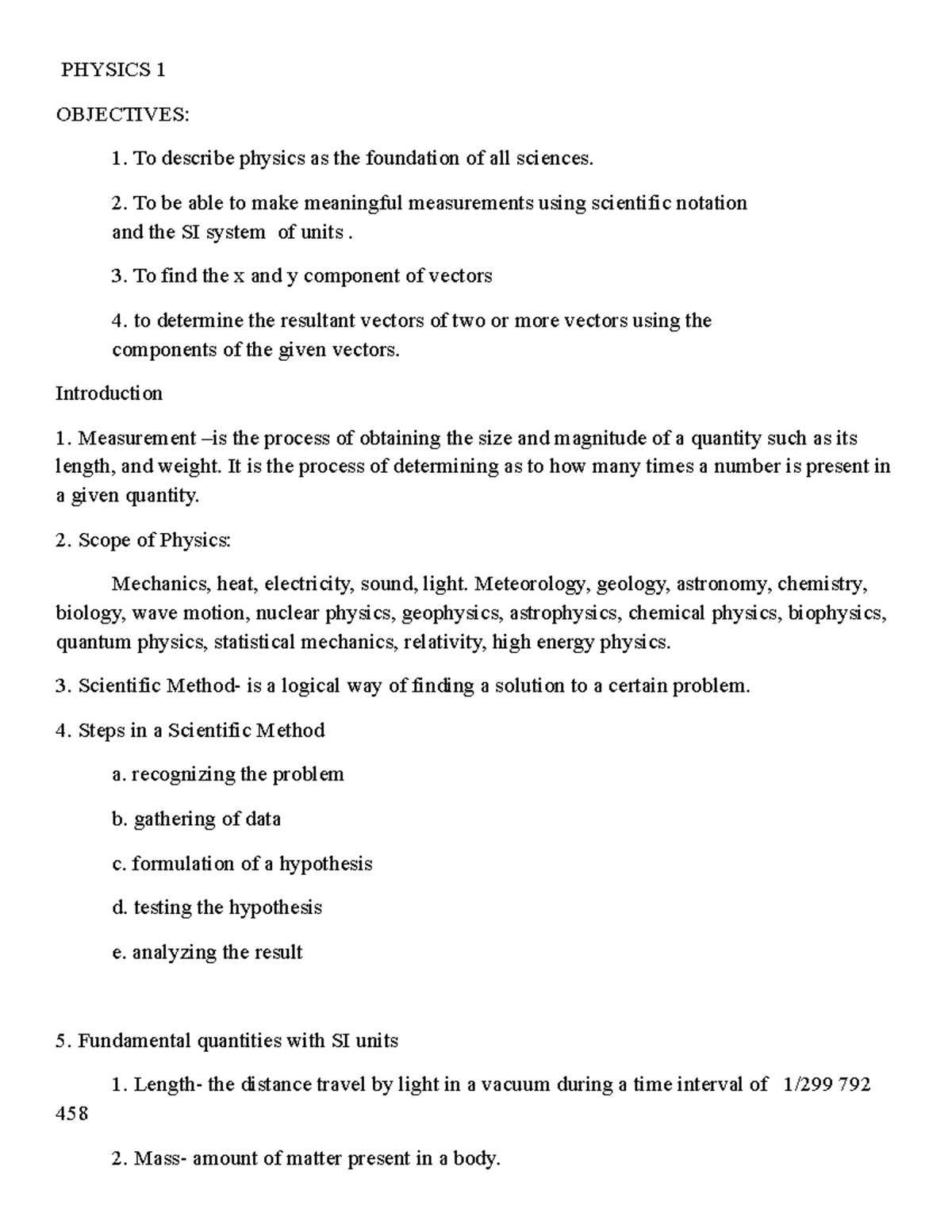 Physics lecture and discussion - PHYSICS 1 OBJECTIVES: To describe ...