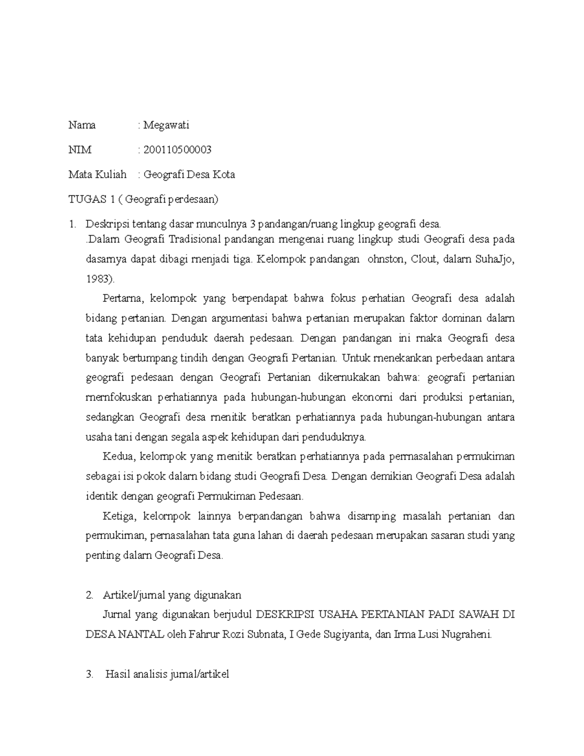 Tugas 1 GDK Megawati 2001 10500003 - Nama : Megawati NIM : 200110500003 Mata Kuliah : Geografi ...