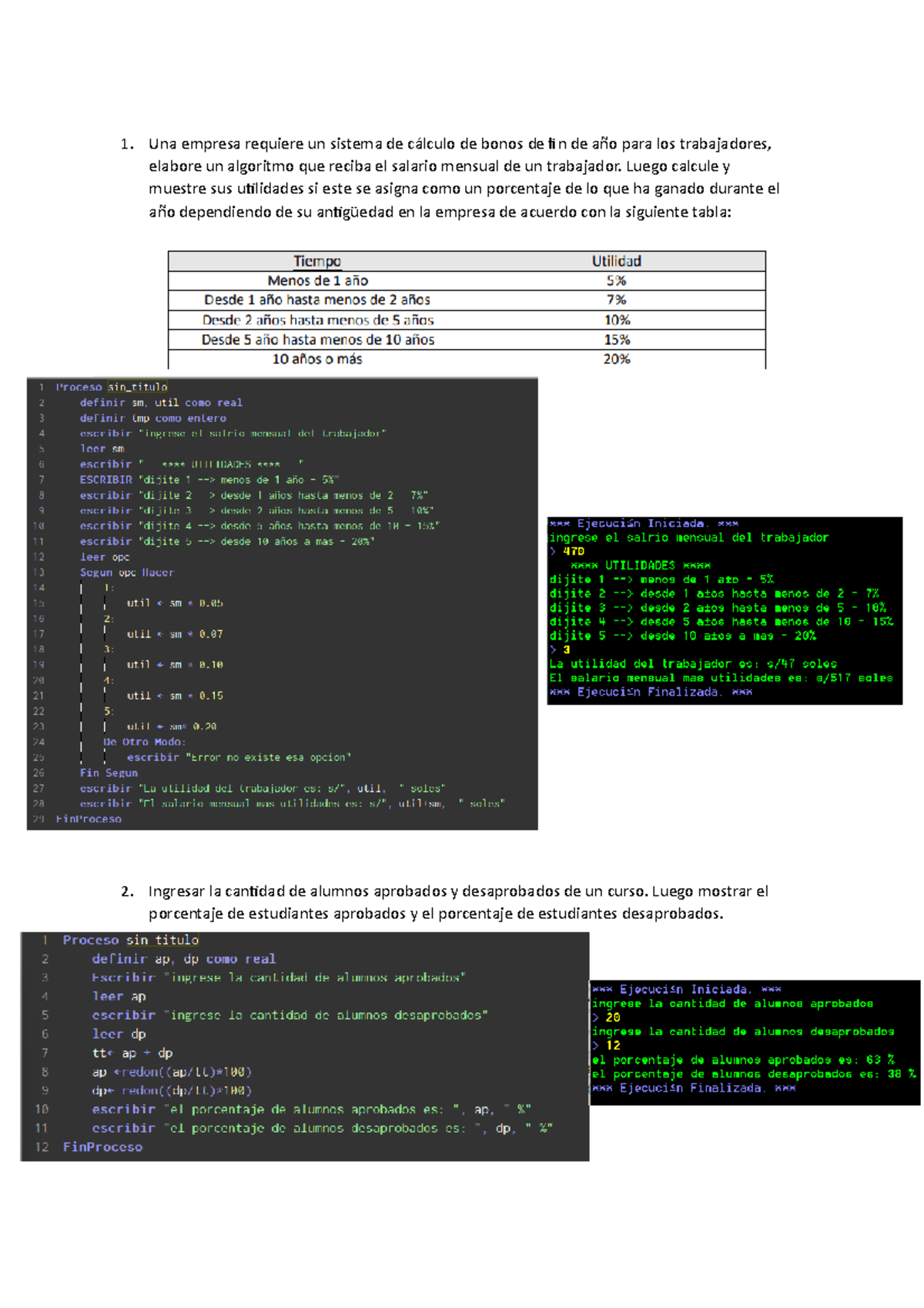 Ejercicios s8 - ejericios resueltos s8 - Una empresa requiere un sistema de cálculo de bonos de ...