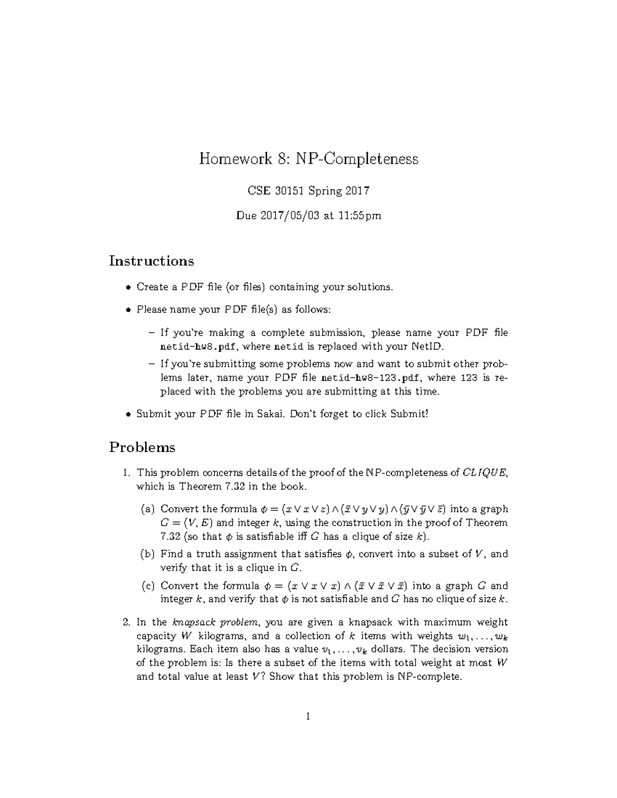 Hw8 - Homework 8: CSE 30151 Spring 2017 Due at 11:55pm Instructions Create a PDF file (or files ...