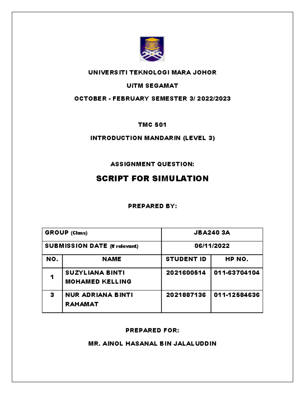 TMC 501- Simulation - UNIVERSITI TEKNOLOGI MARA JOHOR UiTM SEGAMAT OCTOBER - FEBRUARY SEMESTER 3 ...
