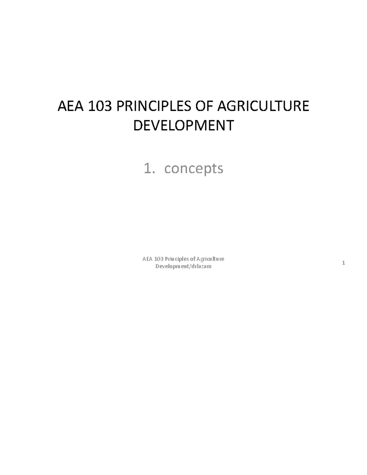AEA 103 complete slides - AEA 103 PRINCIPLES OF AGRICULTURE DEVELOPMENT ...