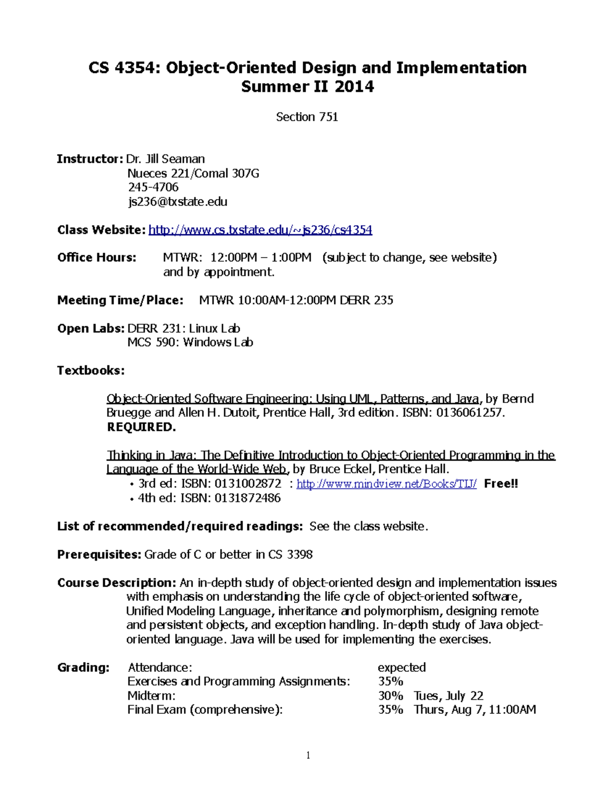 Syllabus - CS 4354 - CS 4354: Object-Oriented Design and Implementation Summer II 2014 ! Section ...