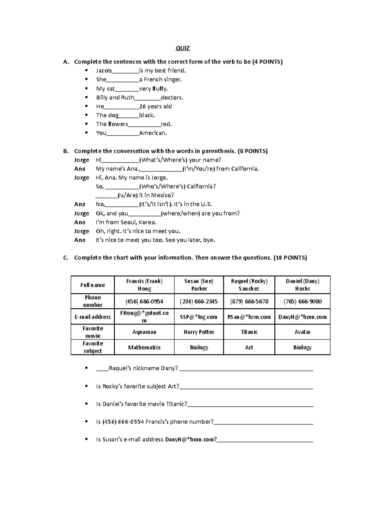 QUIZ - English - QUIZ A. Complete the sentences with the correct form ...