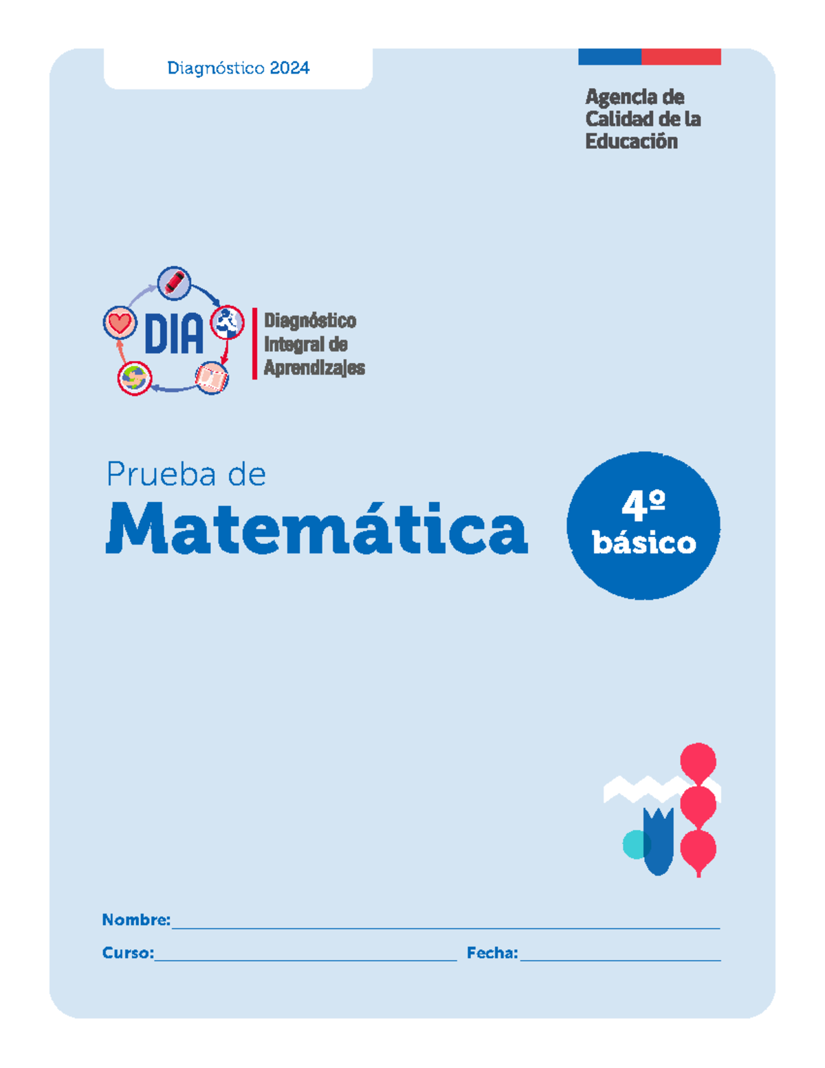 Prueba matematica diagnostico 2024 4 basico - Nombre: Curso: Fecha: 4º ...