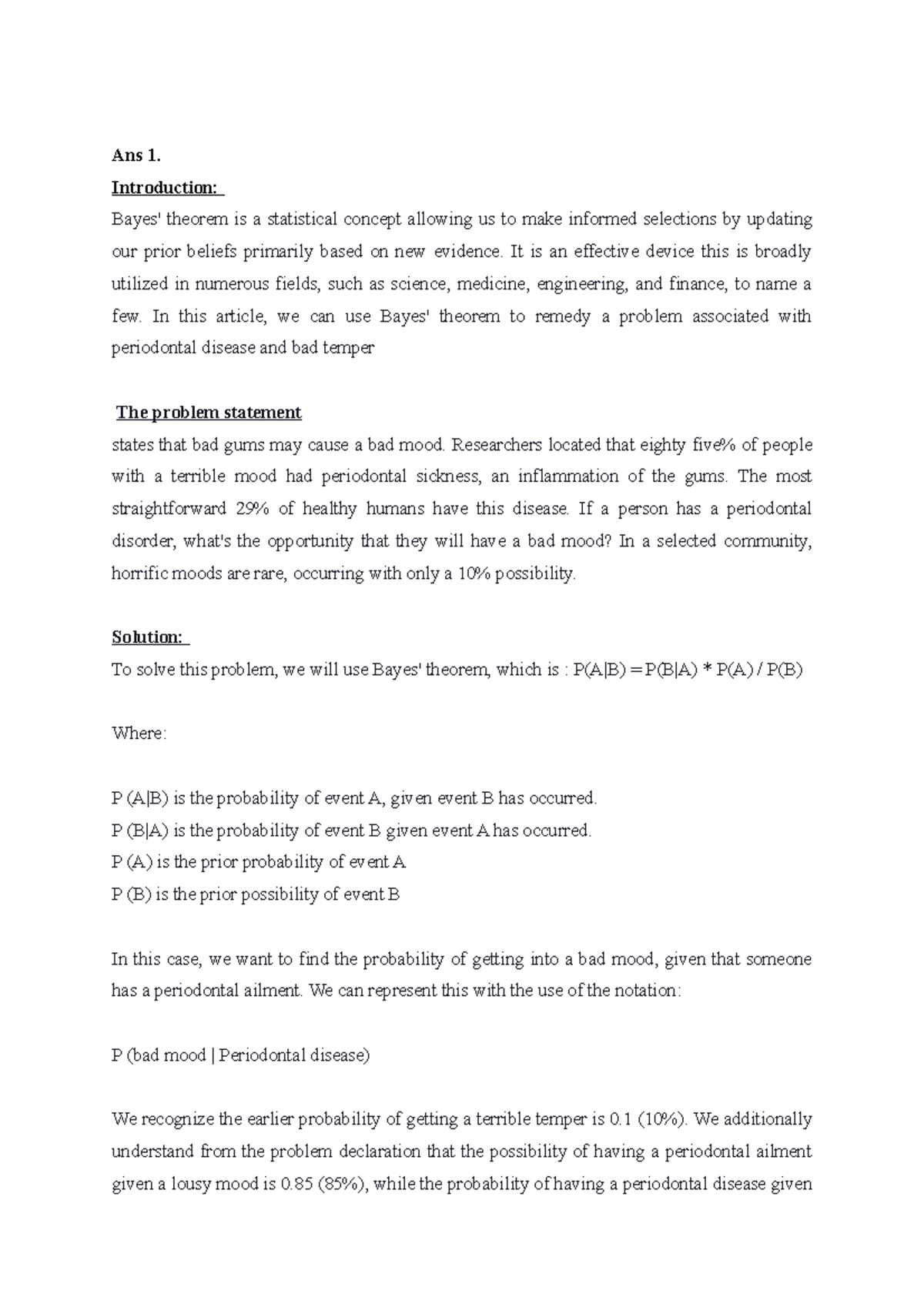 Decision science - Ans 1. Introduction: Bayes' theorem is a statistical concept allowing us to ...