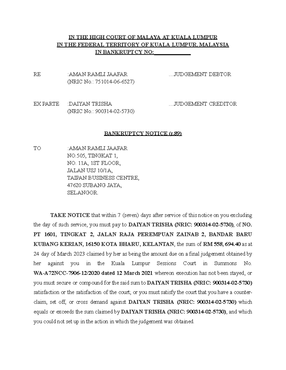 Bankruptcy Notice - IN THE HIGH COURT OF MALAYA AT KUALA LUMPUR IN THE FEDERAL TERRITORY OF ...