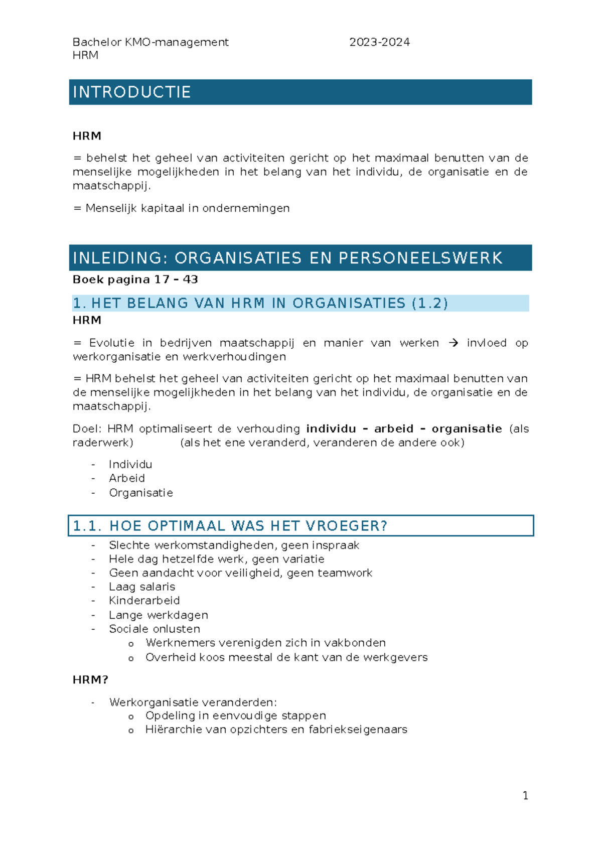 HRM samenvatting - HRM INTRODUCTIE HRM = behelst het geheel van ...