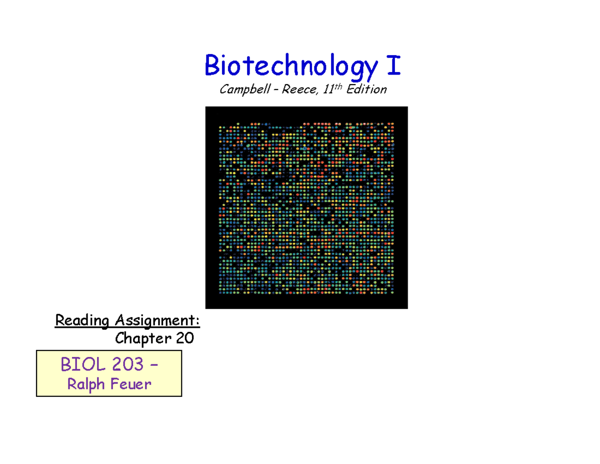 Biotechnology I - biol 204 - Biotechnology I Campbell – Reece, 11 th ...
