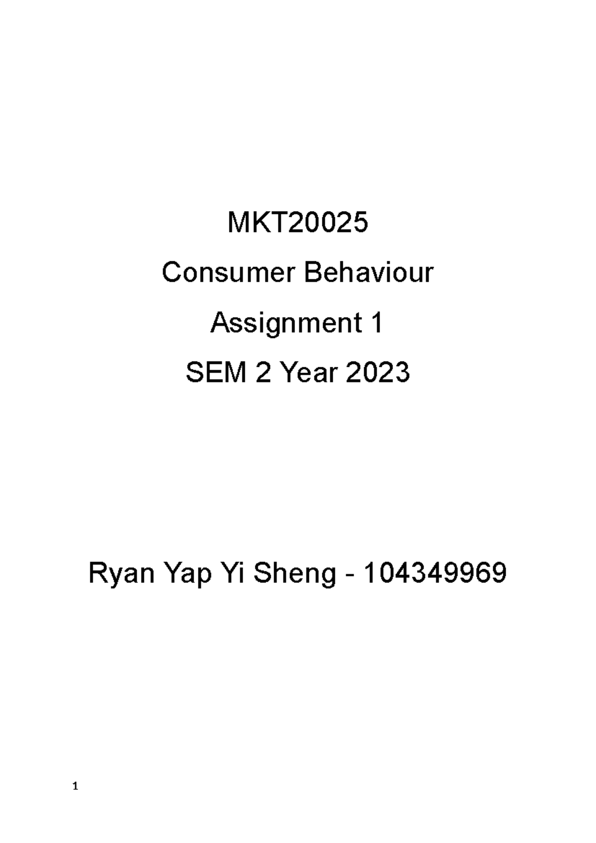 Conumer Behaviour Assignment - Consumer Behaviour - MKT - Assignment SEM 2 Year Ryan Yap Yi ...