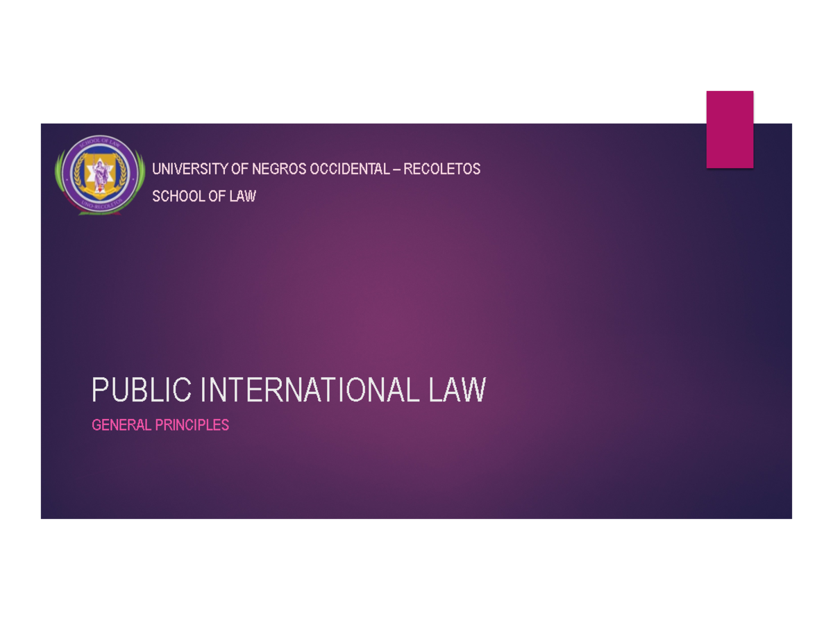 1 - International Law - PUBLIC INTERNATIONAL LAW GENERAL PRINCIPLES ...
