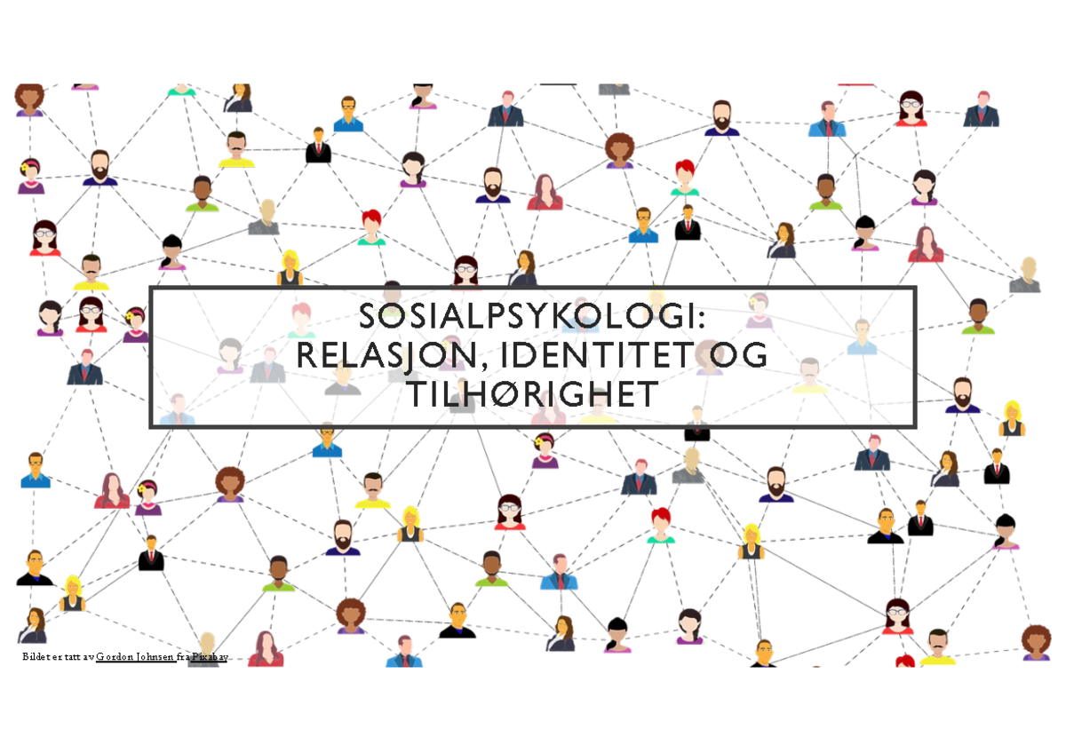 Sosialpsykologi Oslo - Notater - SOSIALPSYKOLOGI: RELASJON, IDENTITET ...