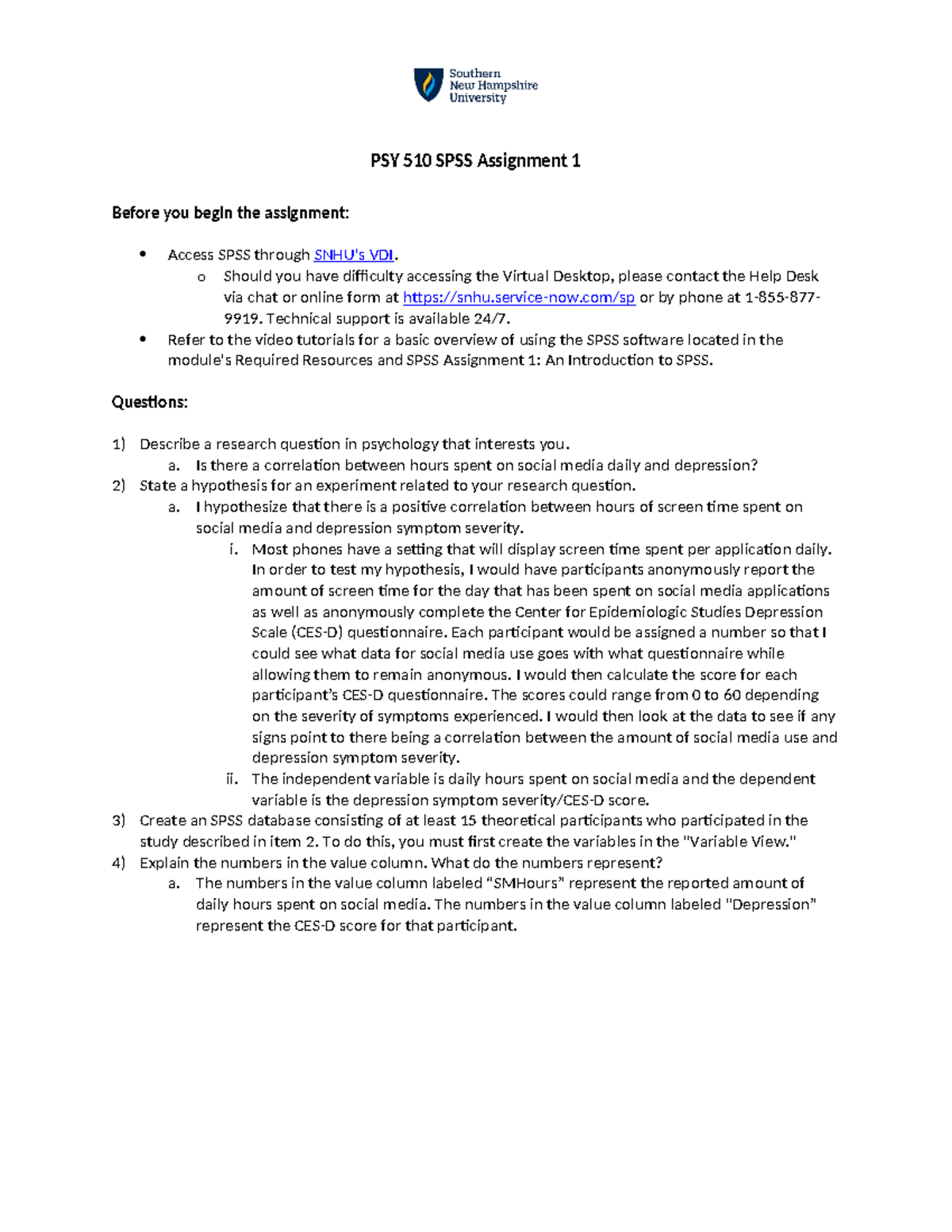 Module 3 SPSS Assignment 1: An Introduction to SPSS - PSY 510 SPSS Assignment 1 Before you begin ...