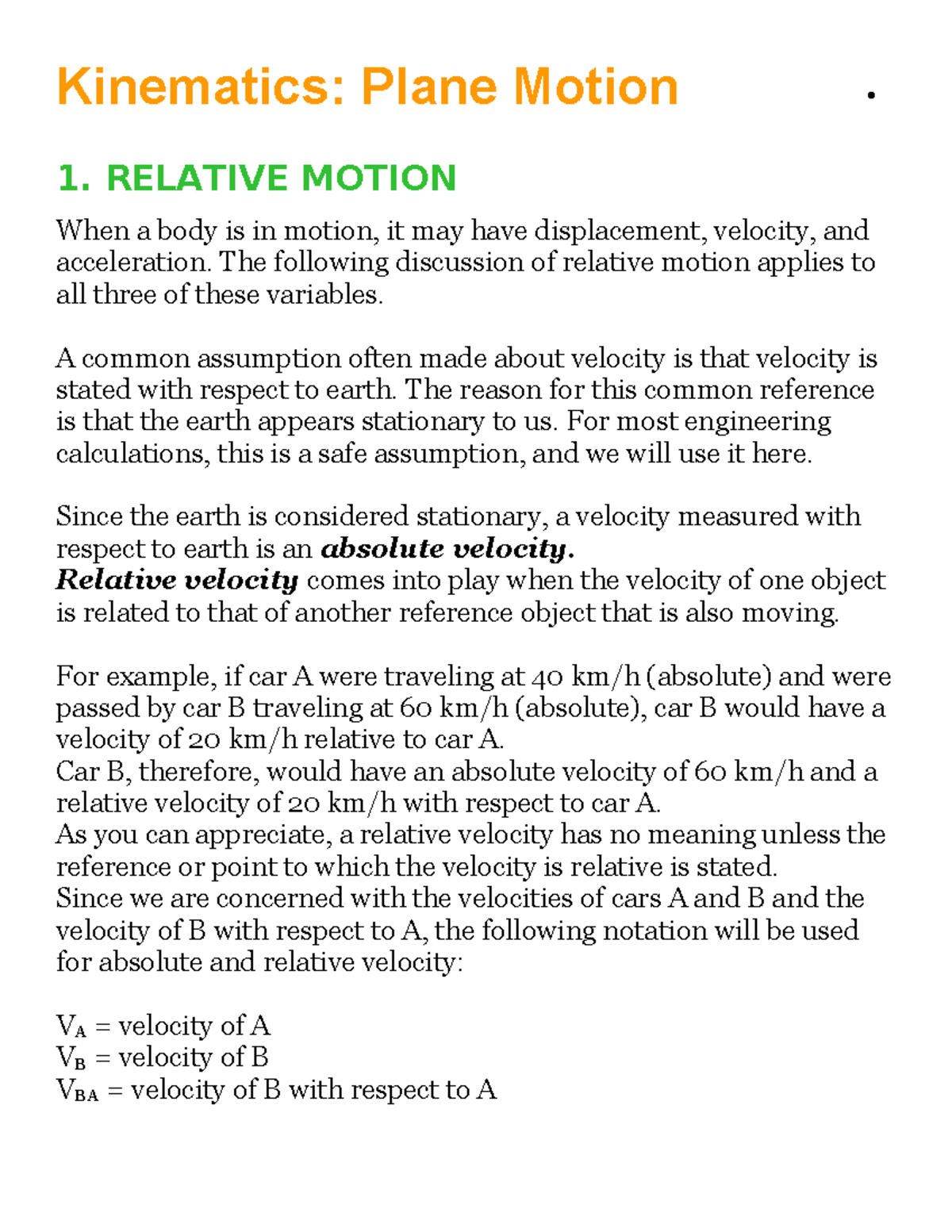 Kinematics Plane Motion - RELATIVE MOTION When a body is in motion, it may have displacement ...