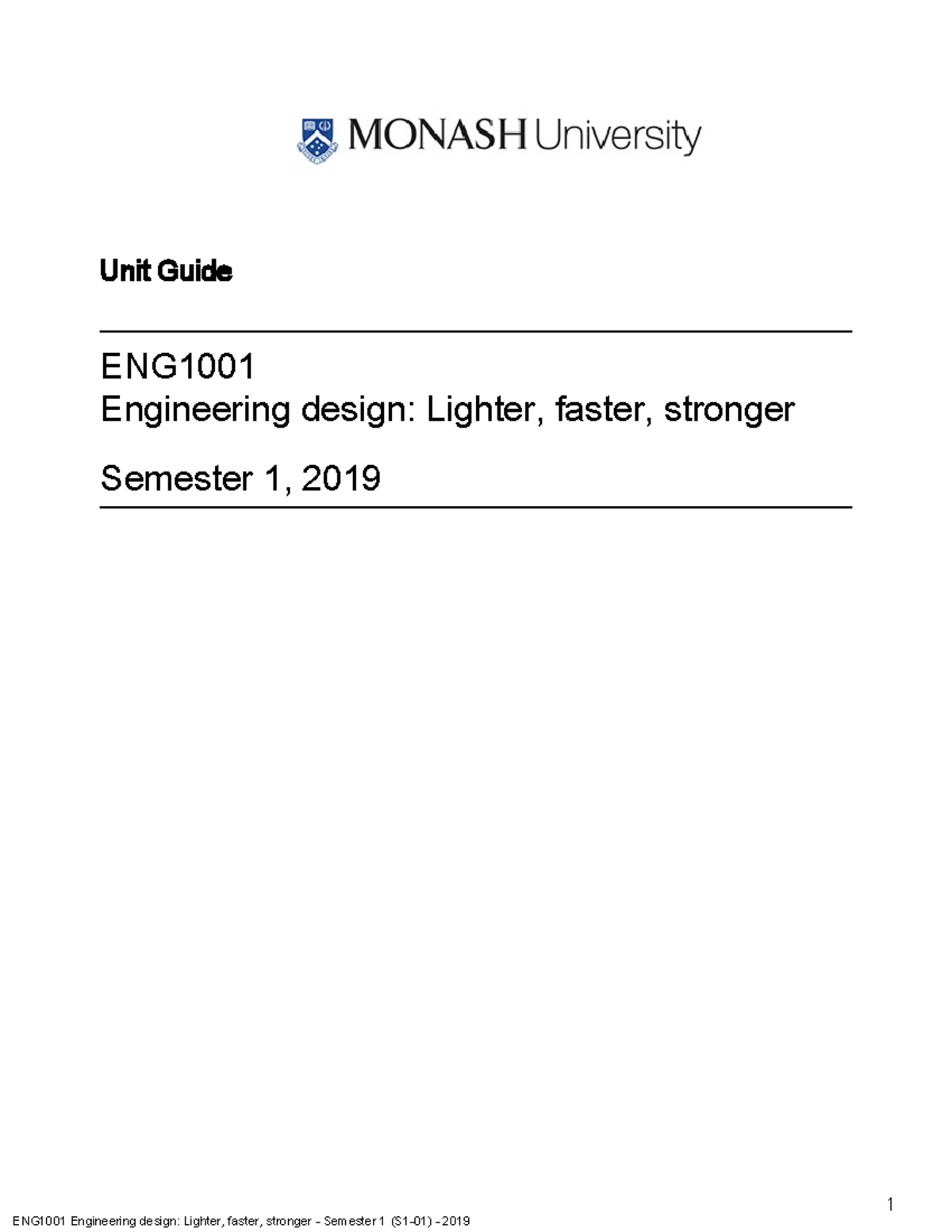 ENG1001 Semester 1(S1-01) 2019 - 1 Unit Guide ENG Engineering design ...