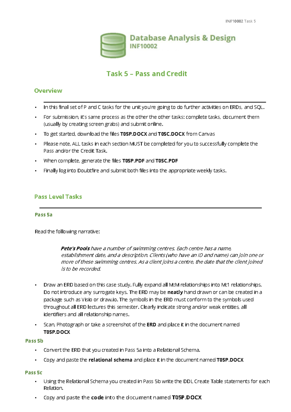 INF10002 Tasks 05 S2 2021 - Task 5 – Pass and Credit Overview In this final set of P and C tasks ...