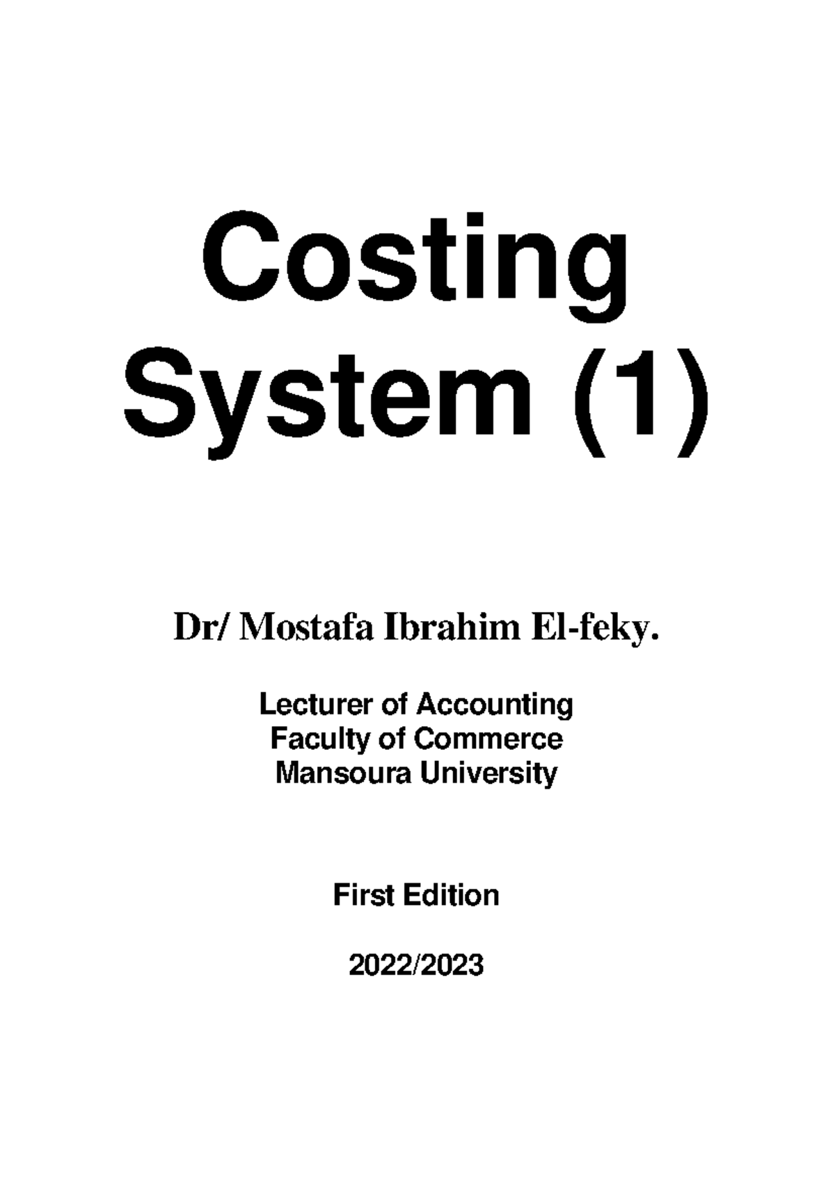 Costing System - Costing System (1) Dr/ Mostafa Ibrahim El-feky ...
