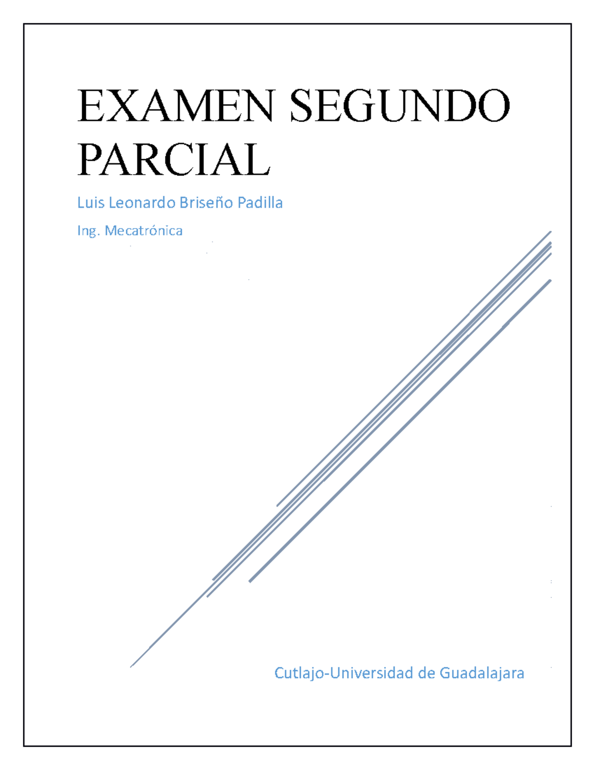 Examen Segundo Parcial. lectura y redacción - EXAMEN SEGUNDO PARCIAL ...