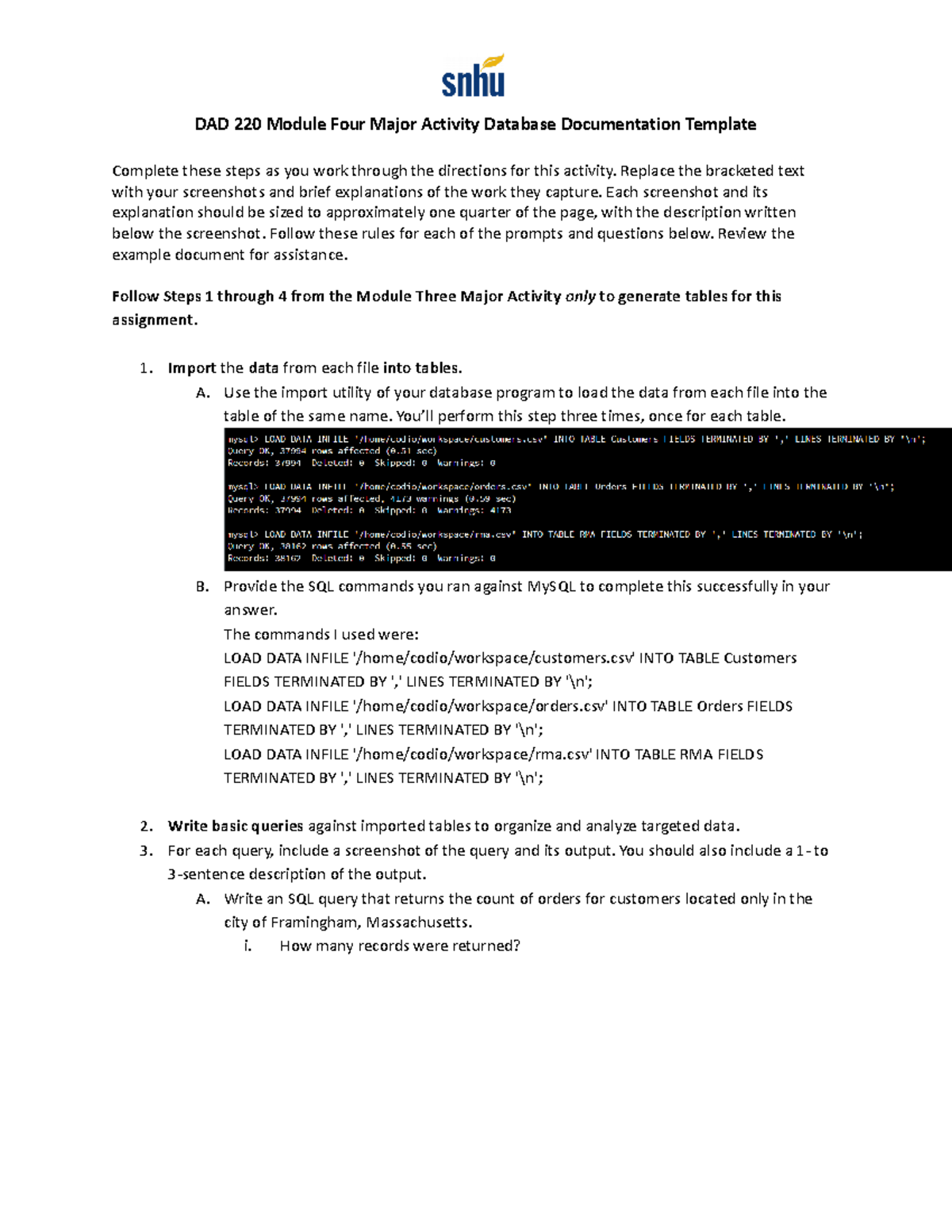 Module Four Major Activity - Replace the bracketed text with your screenshots and brief ...
