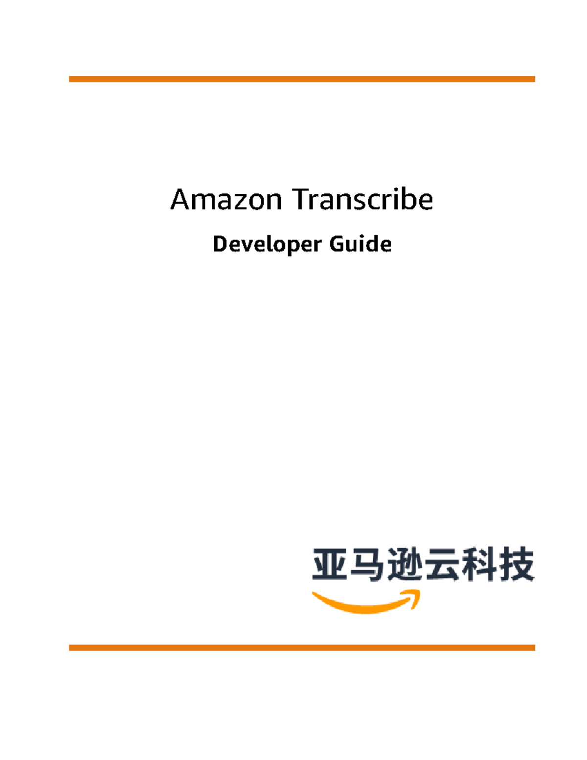 Amazon Transcribe - Developer's Guide - Amazon Transcribe Developer Guide Amazon Transcribe ...