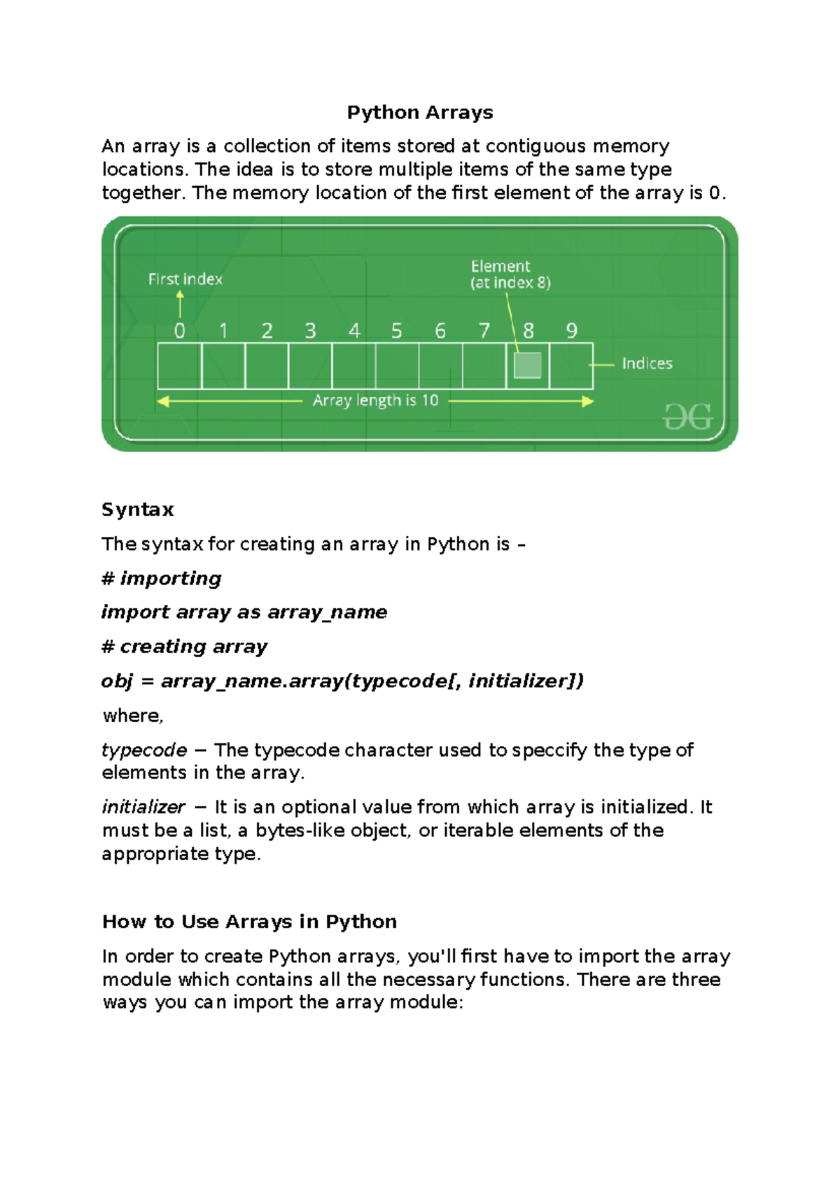 Python arrays - Python Arrays An array is a collection of items stored at contiguous memory ...