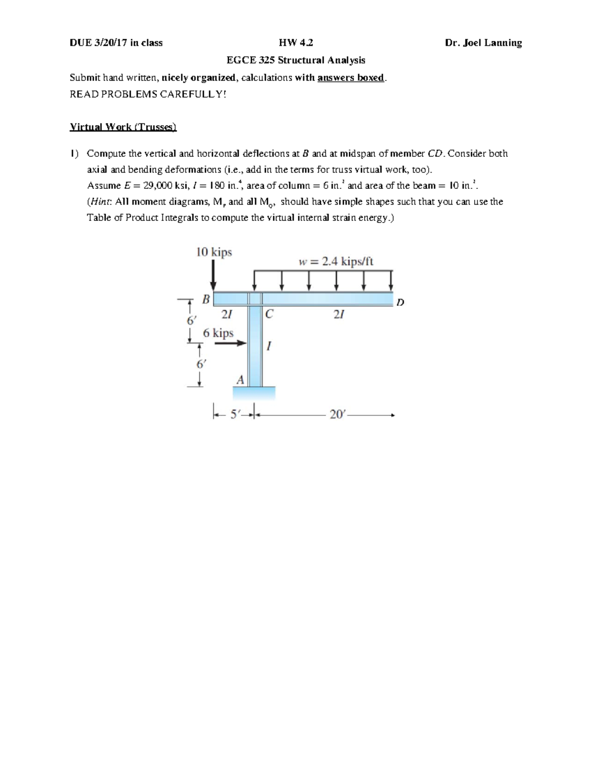 325 - S17 - HW 4 - note - DUE in class HW 4 Dr. Joel Lanning EGCE 325 ...
