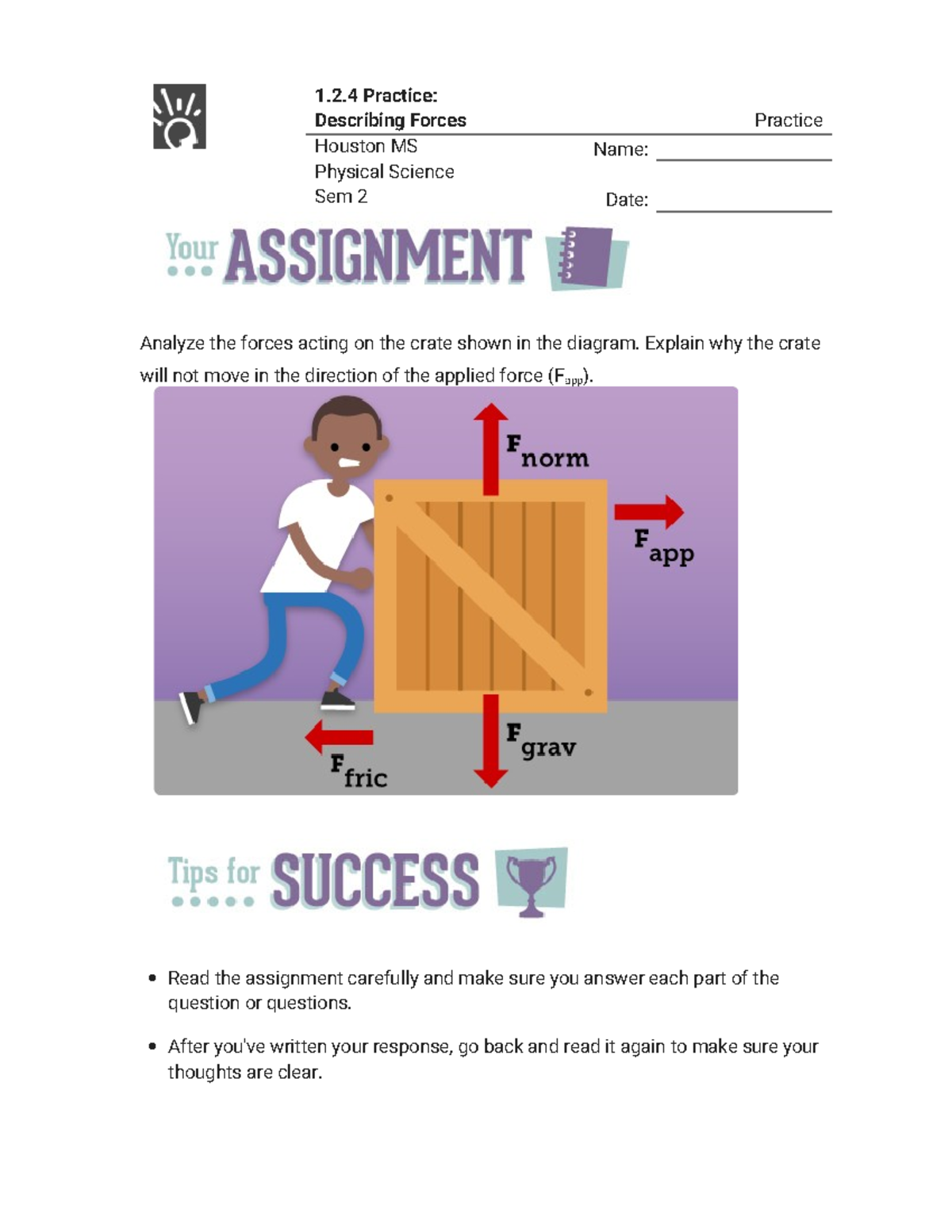 1.2.4 Practice - Describing Forces (Practice) - BIOL 1108 - 1.2 ...