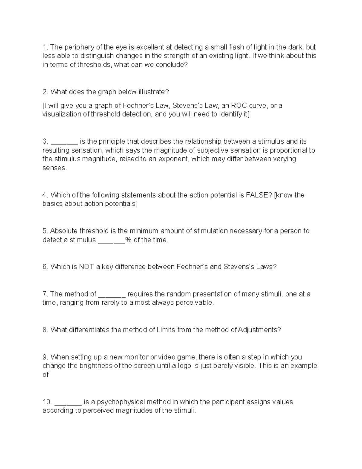 Exam 1 Study Guide - The periphery of the eye is excellent at detecting ...