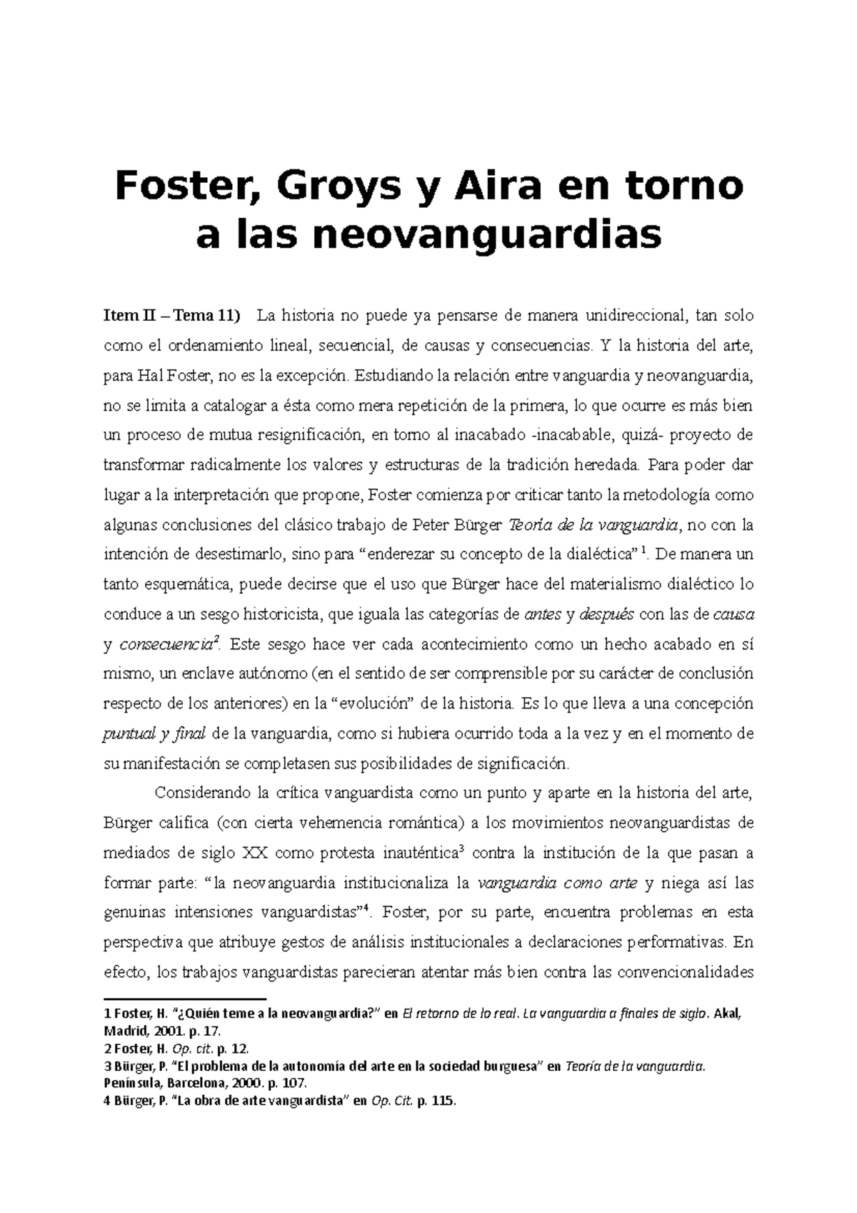 Foster, Groys y Aira en torno a las neovanguardias - Y la historia del ...