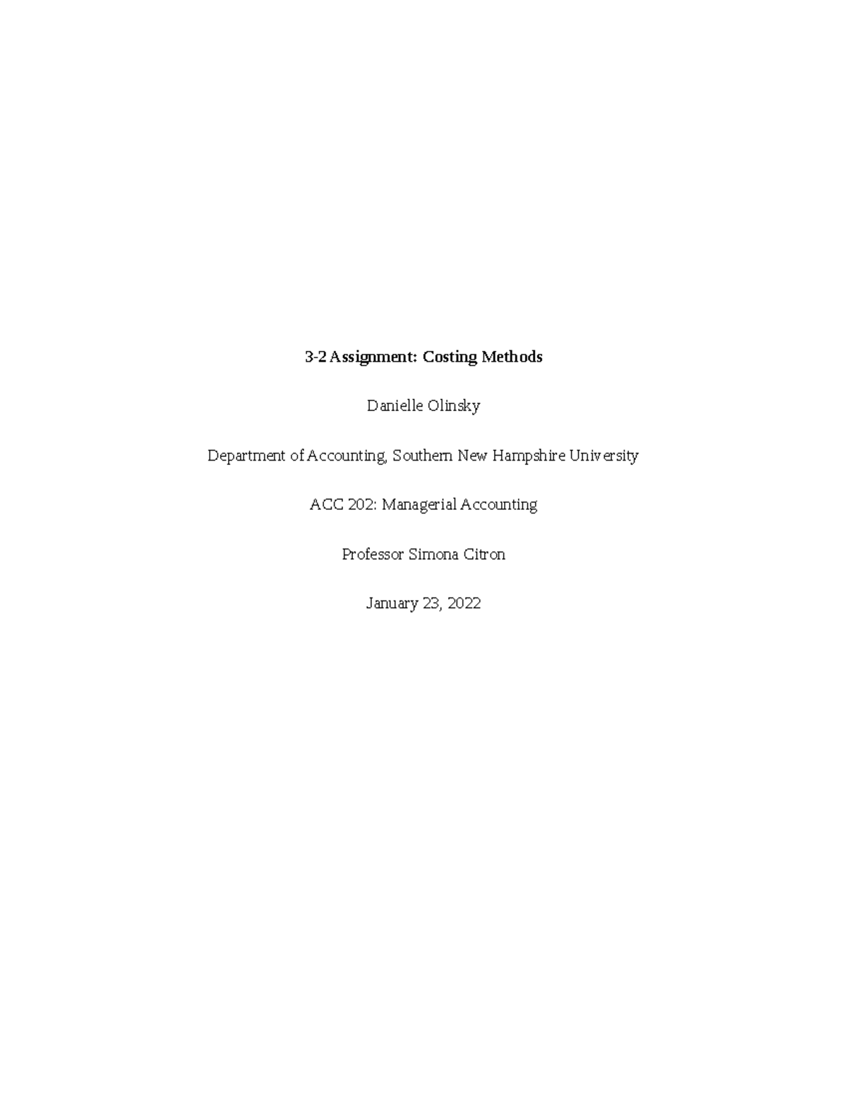 ACC202 Mod 3 assignment - costing methods - 3-2 Assignment: Costing ...